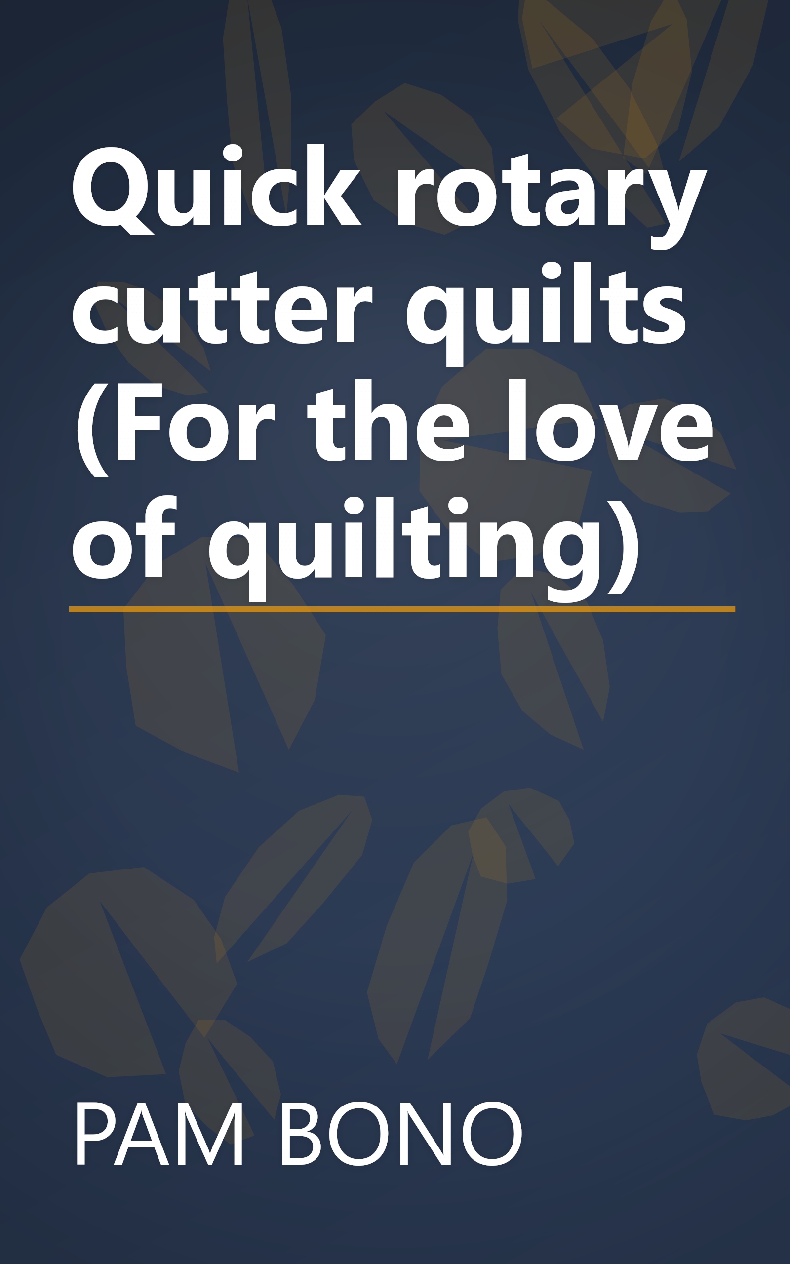 Quick rotary cutter quilts (For the love of quilting) book cover