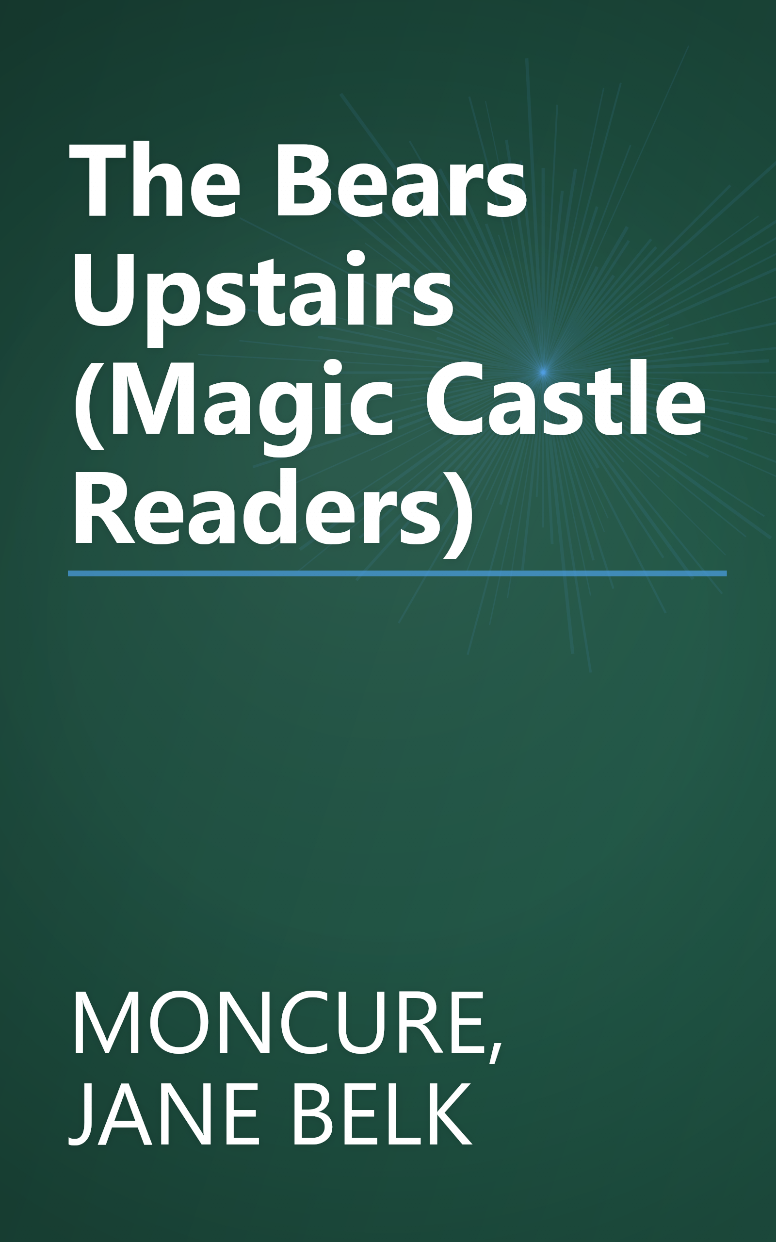 The Bears Upstairs (Magic Castle Readers) book cover