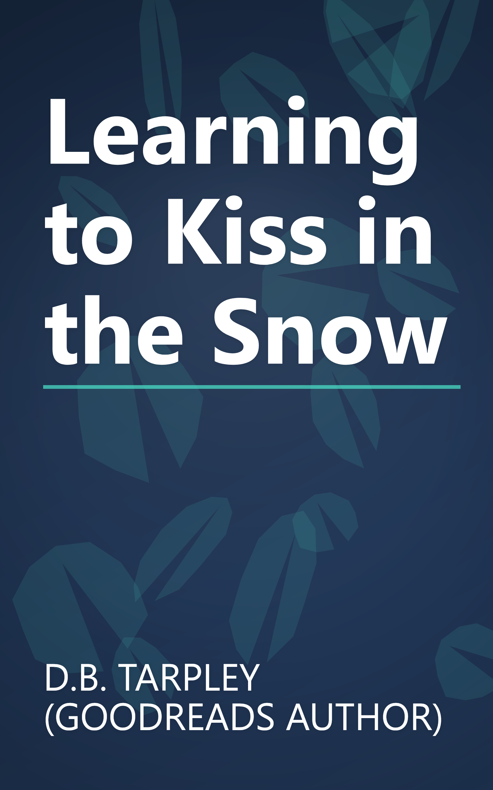 Learning to Kiss in the Snow book cover