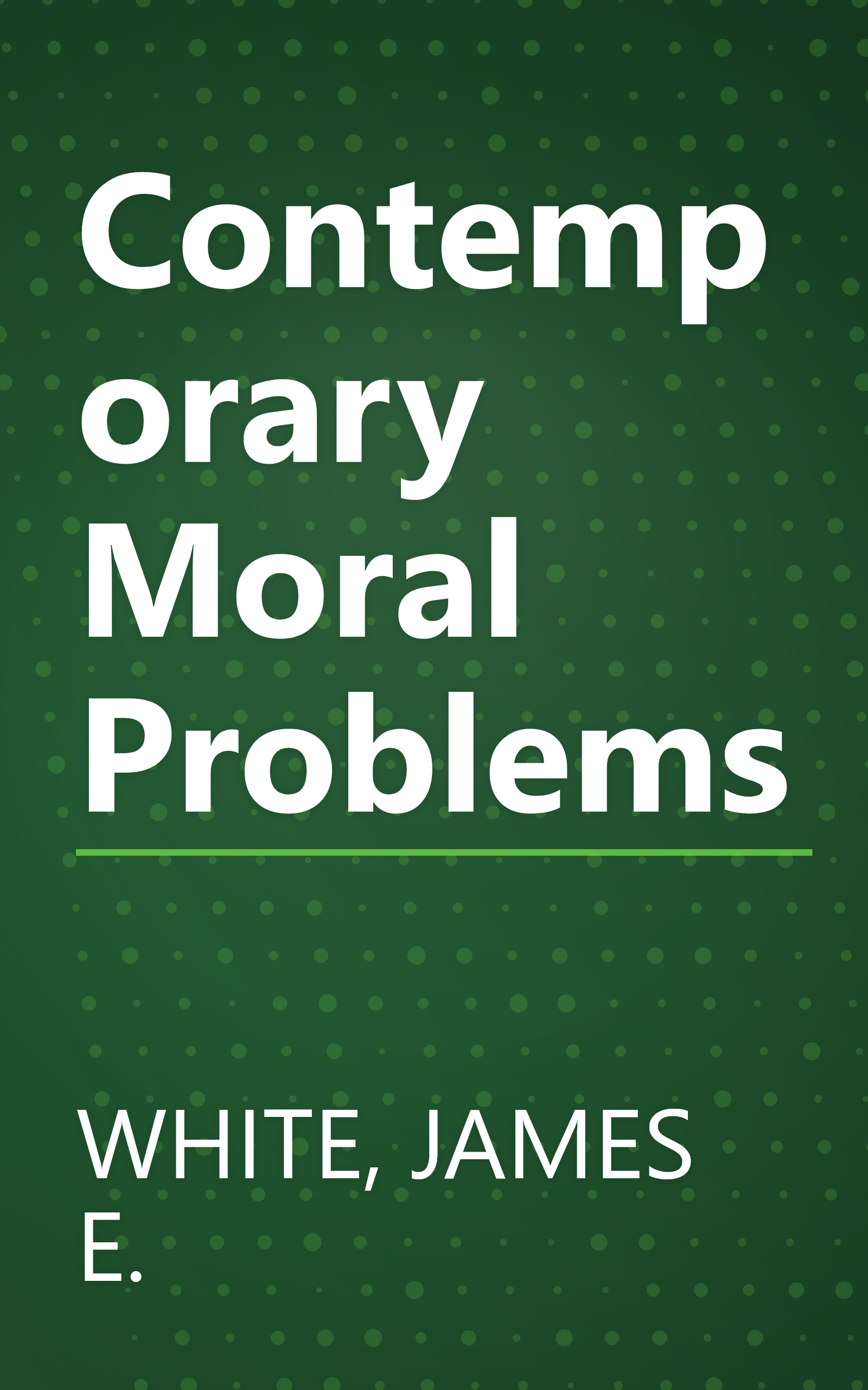Contemporary Moral Problems book cover
