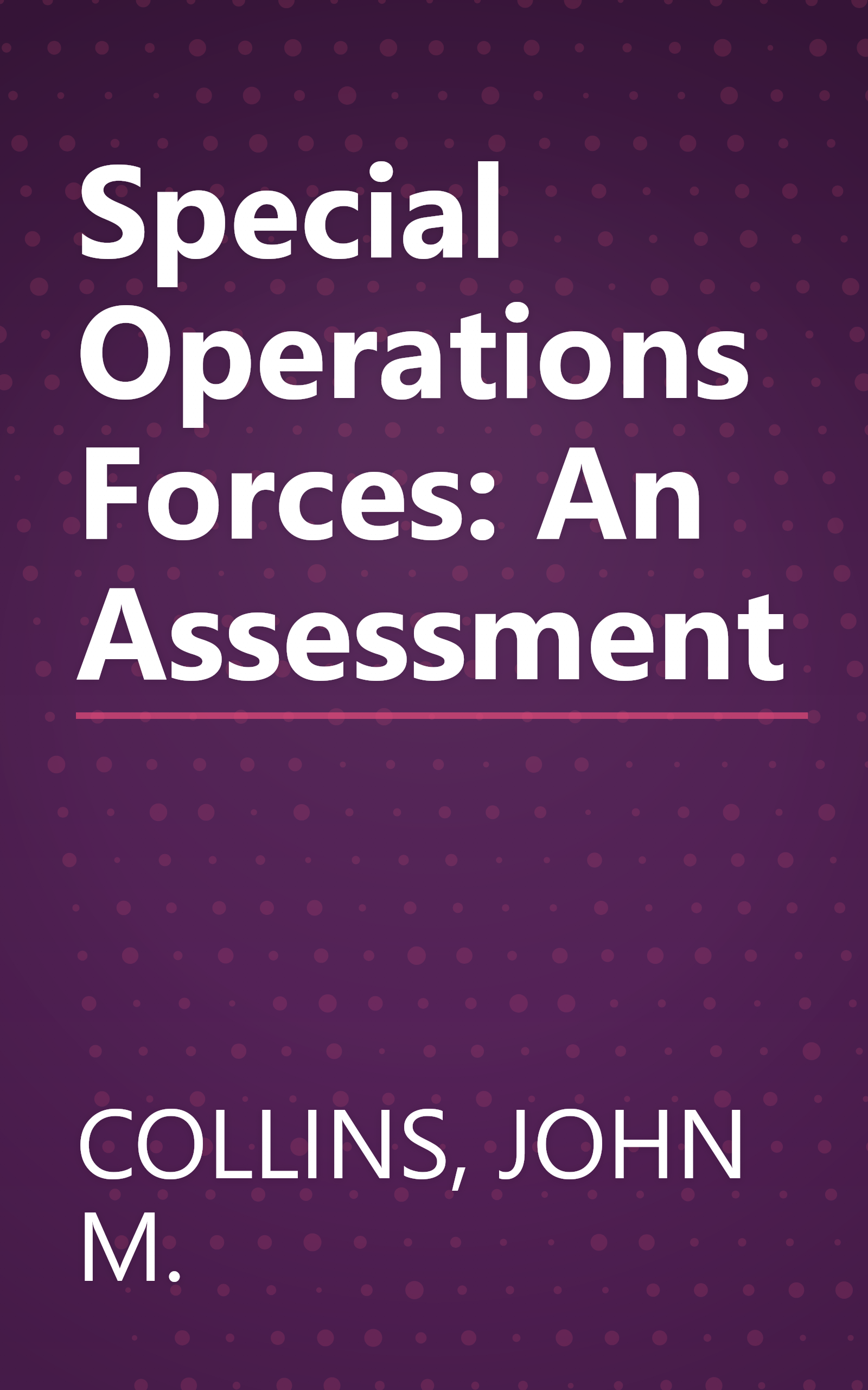 Special Operations Forces: An Assessment book cover