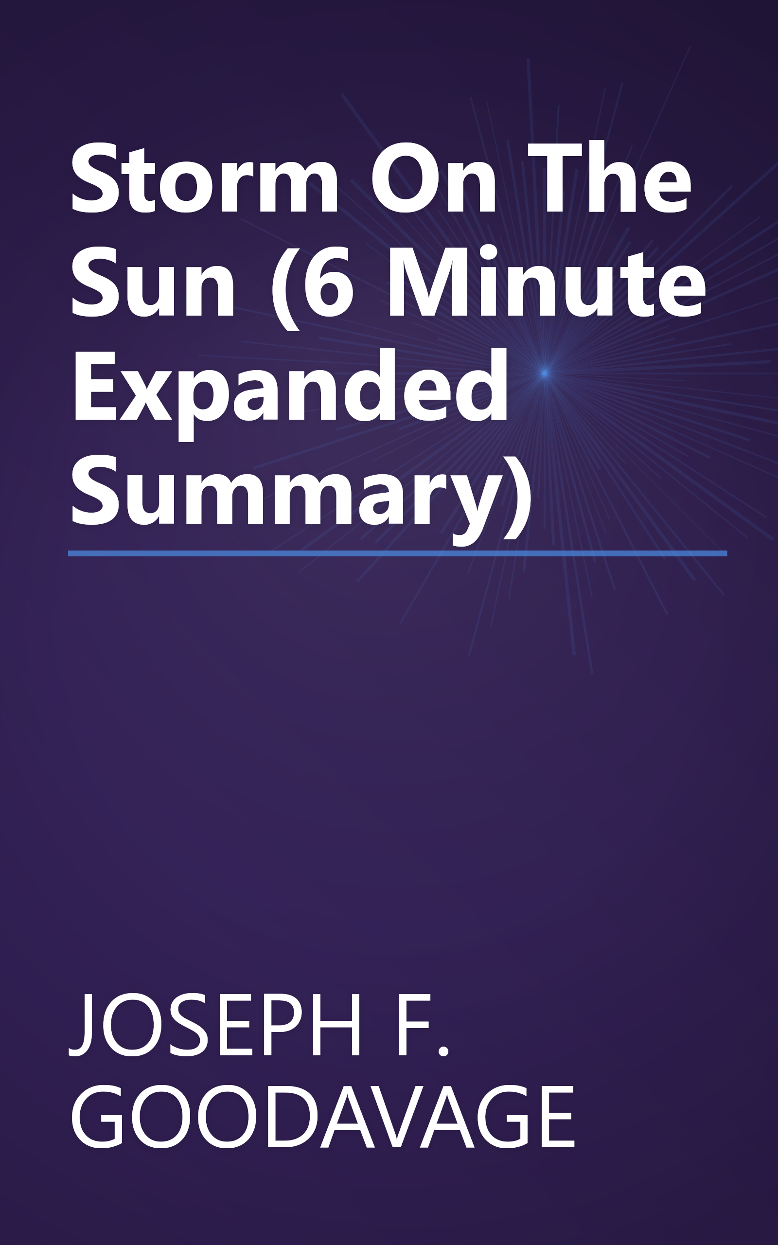 Storm On The Sun (6 Minute   Expanded Summary) book cover