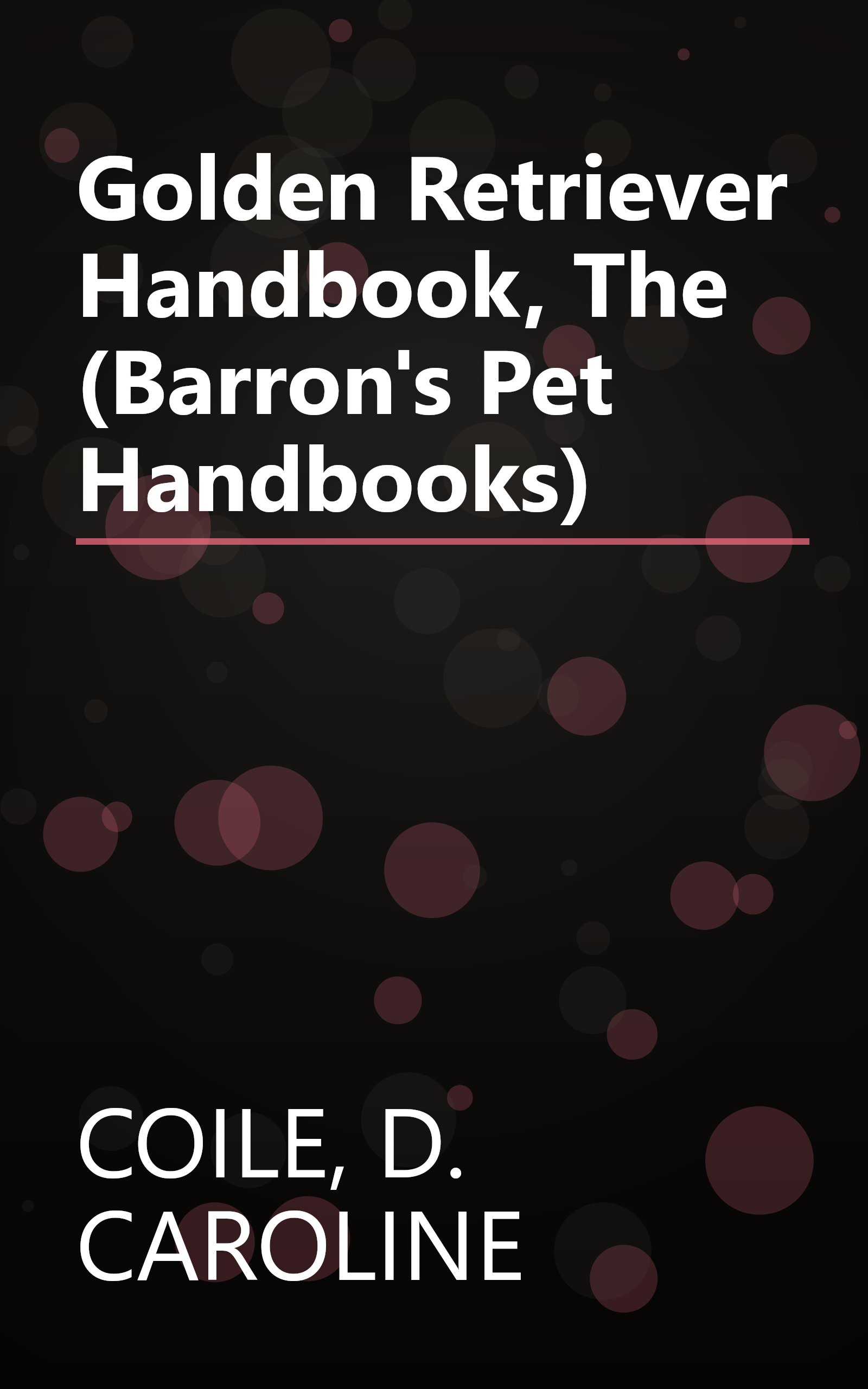 Golden Retriever Handbook, The (Barron's Pet Handbooks) book cover