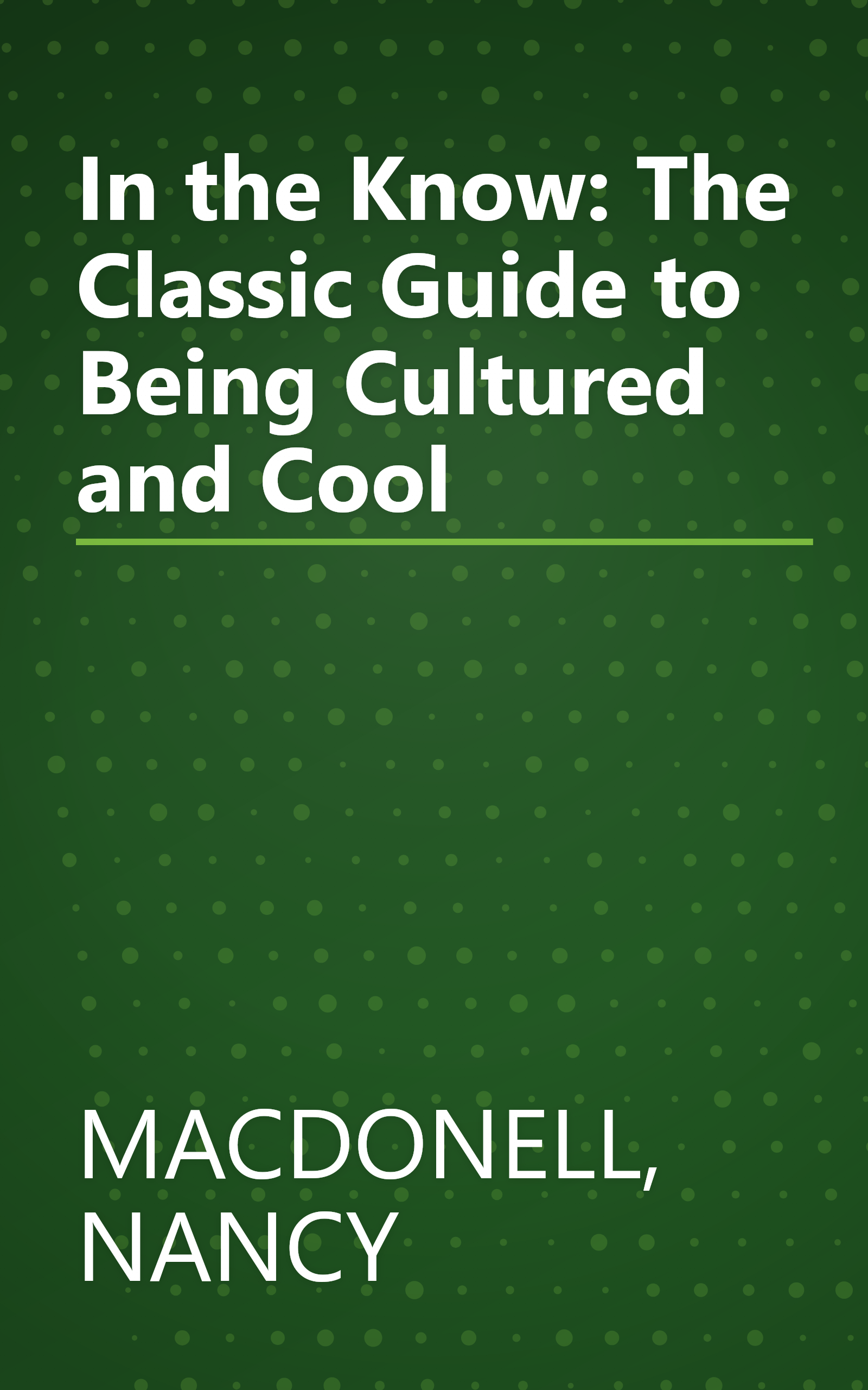 In the Know: The Classic Guide to Being Cultured and Cool book cover