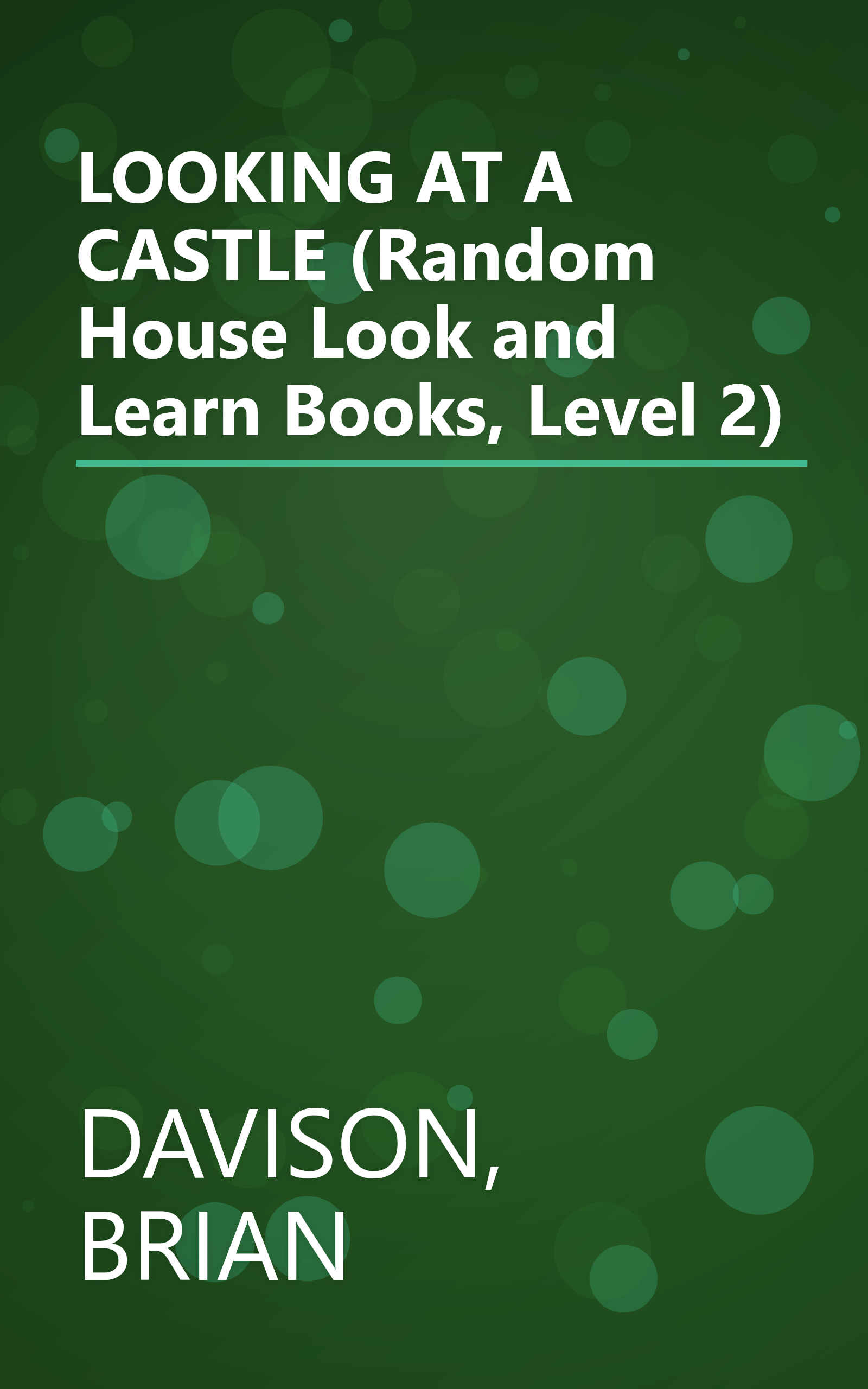 LOOKING AT A CASTLE (Random House Look and Learn Books, Level 2) book cover