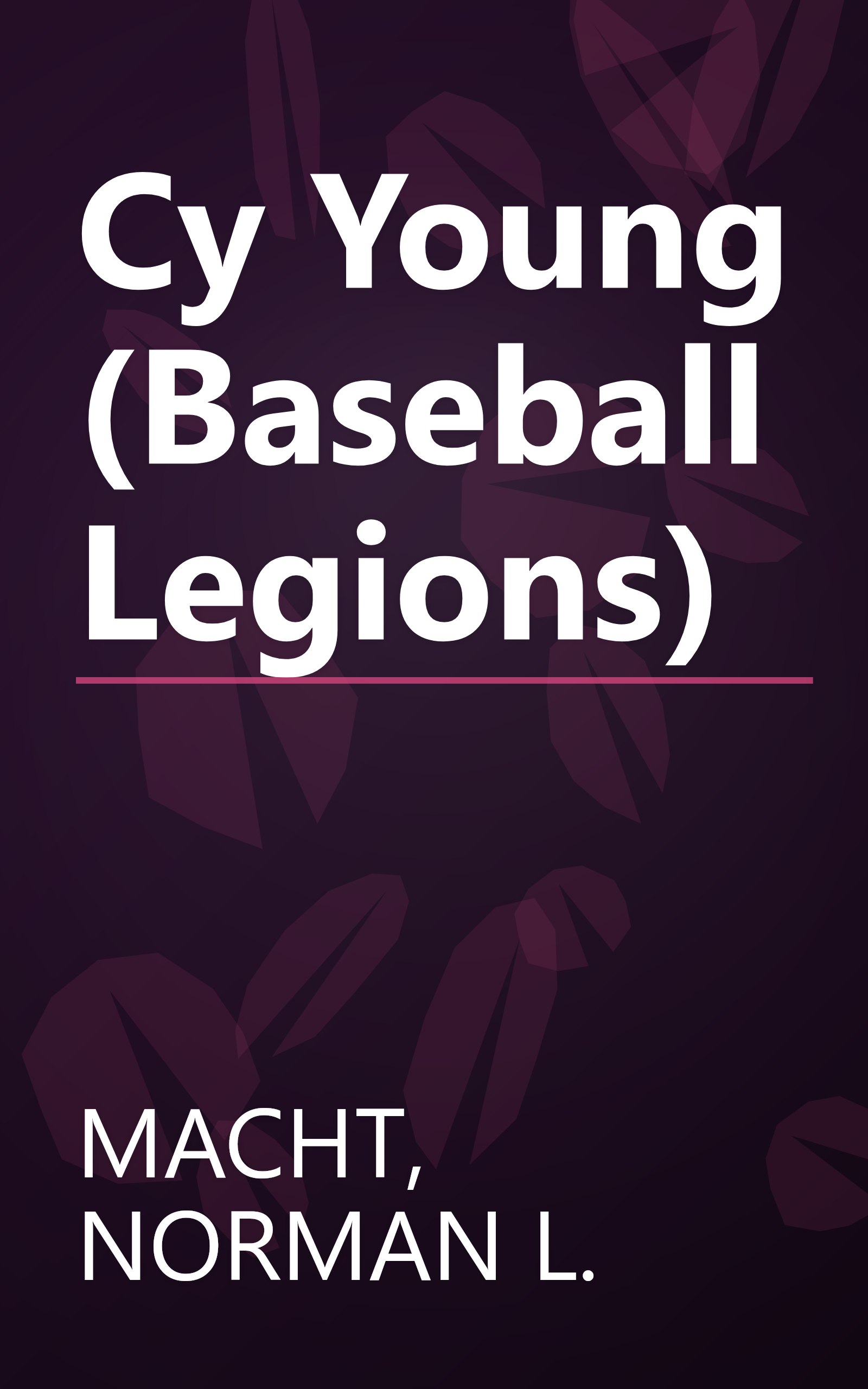 Cy Young (Baseball Legions) book cover