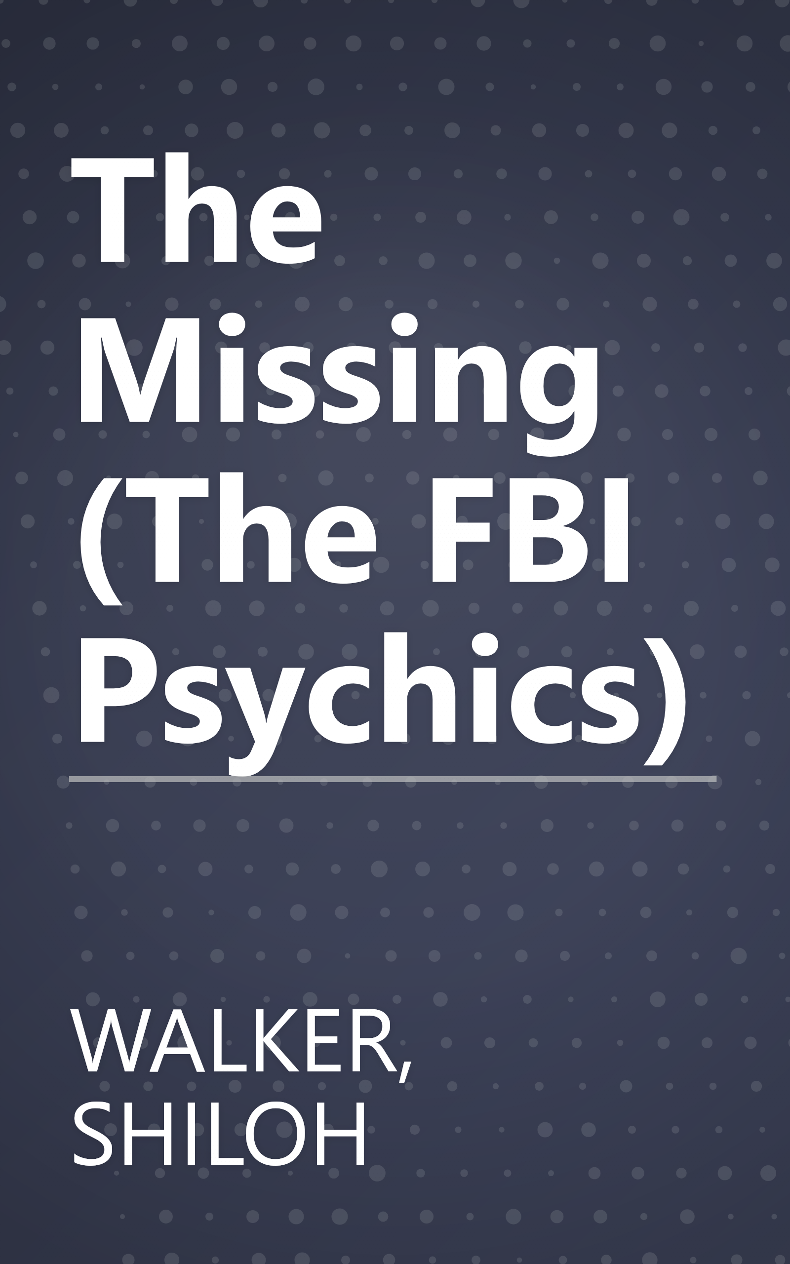 The Missing (The FBI Psychics) book cover