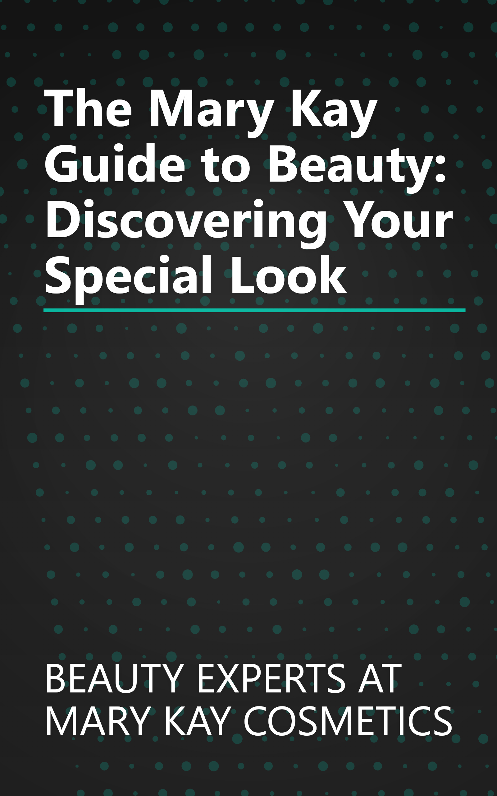 The Mary Kay Guide to Beauty: Discovering Your Special Look book cover