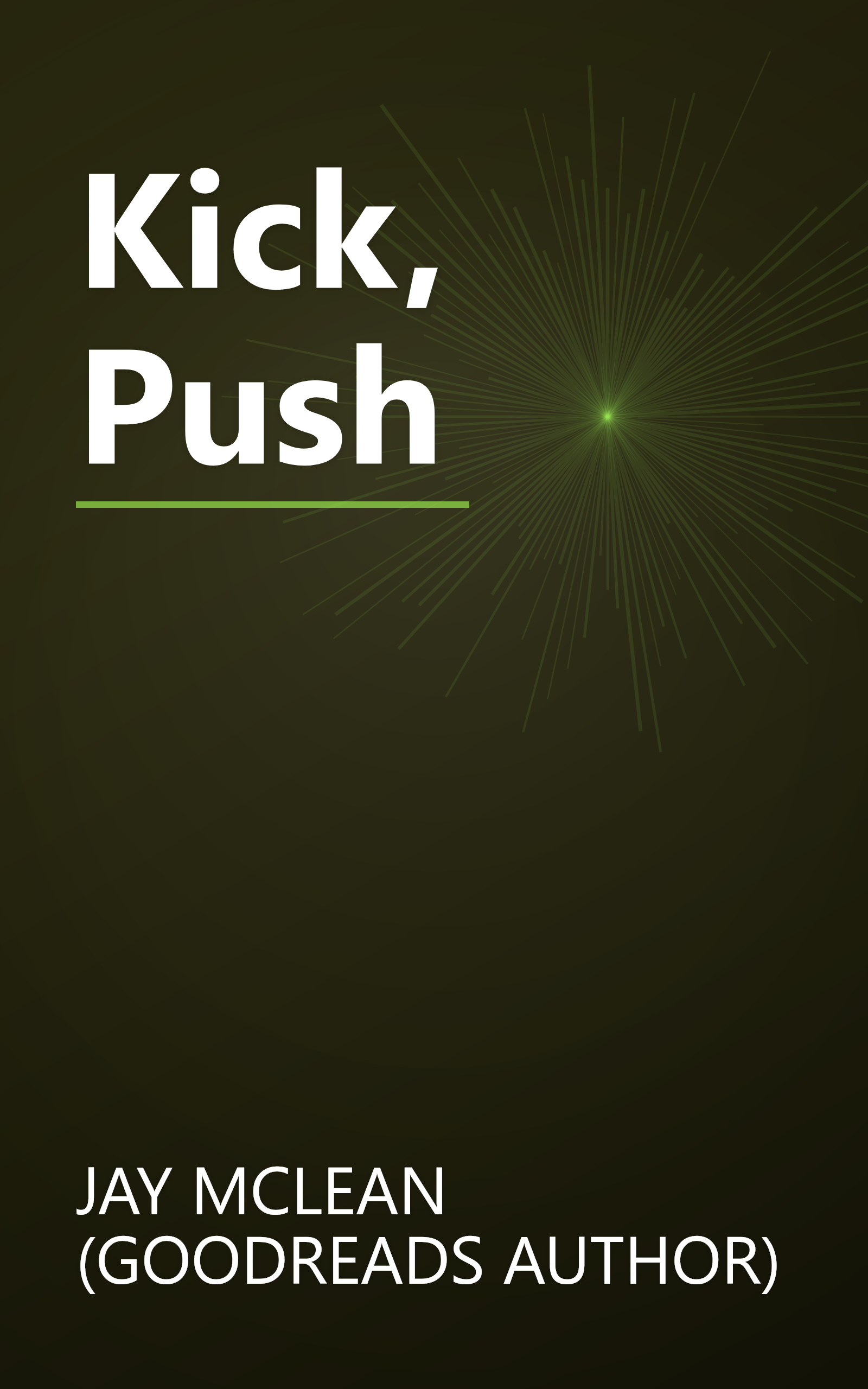 Kick, Push book cover