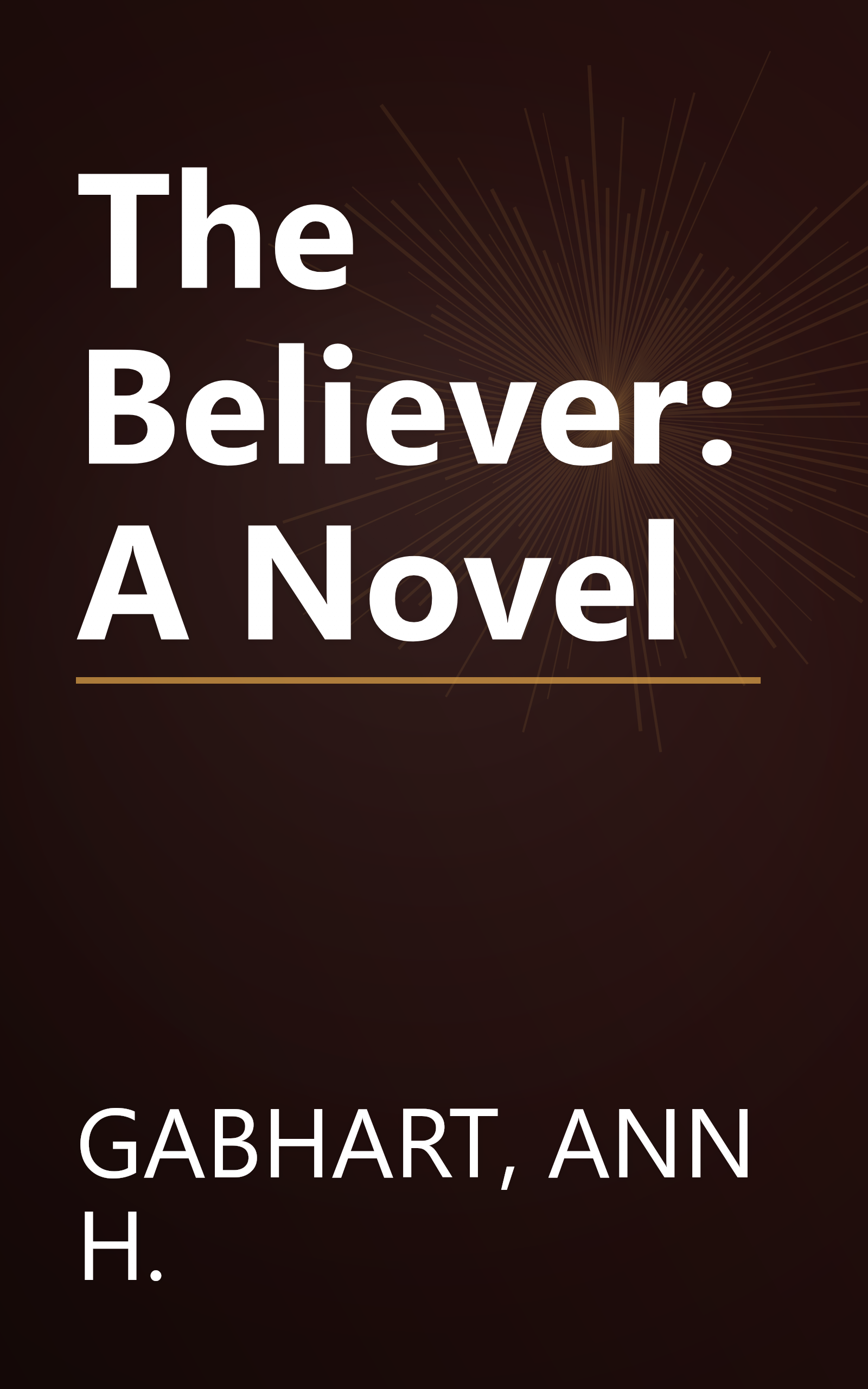 The Believer: A Novel book cover