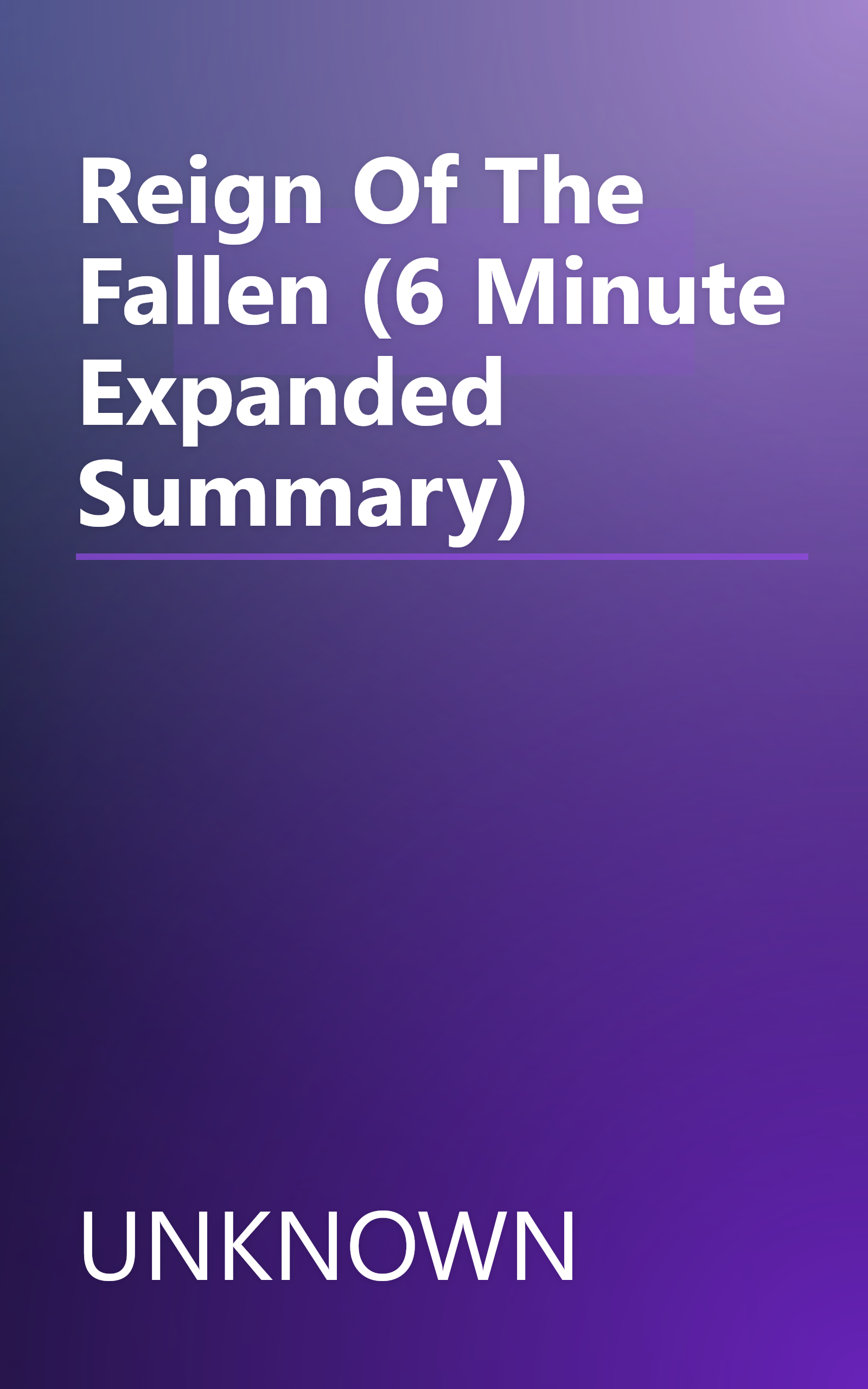 Reign Of The Fallen (6 Minute   Expanded Summary) book cover