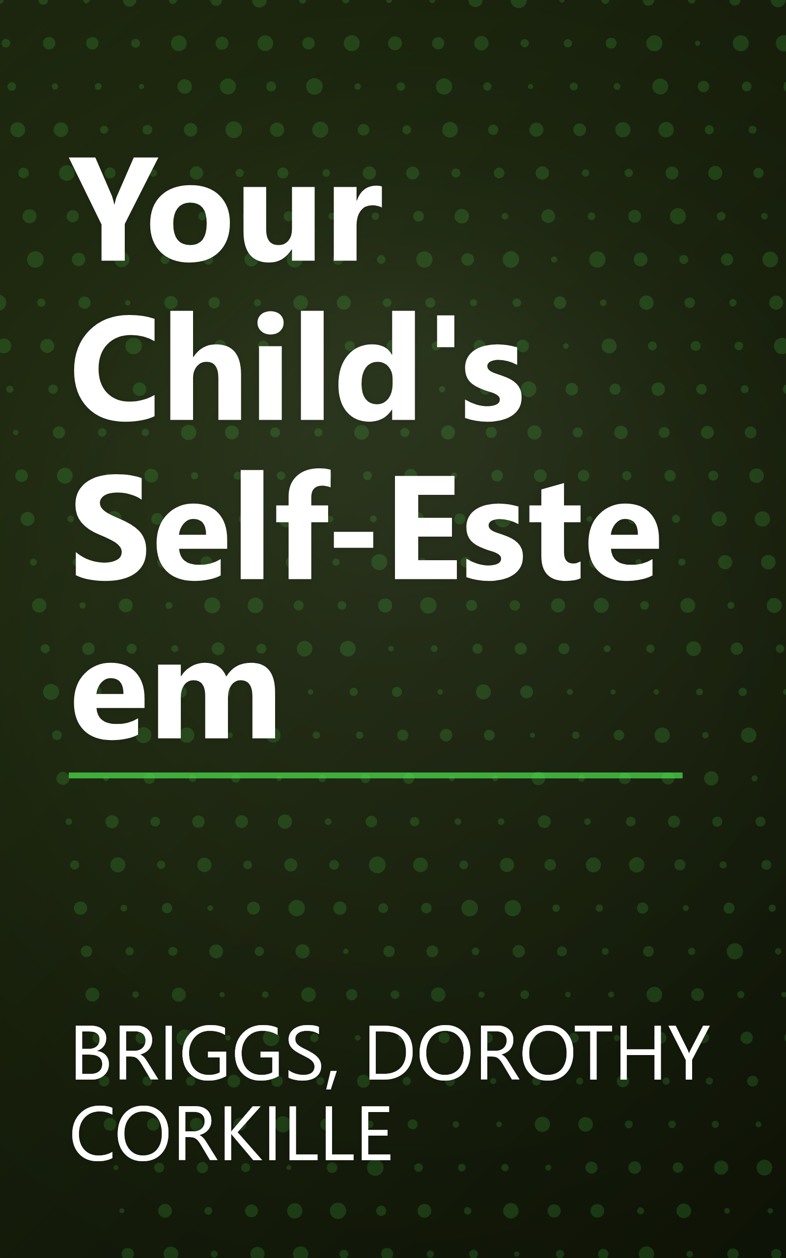 Your Child's Self-Esteem book cover