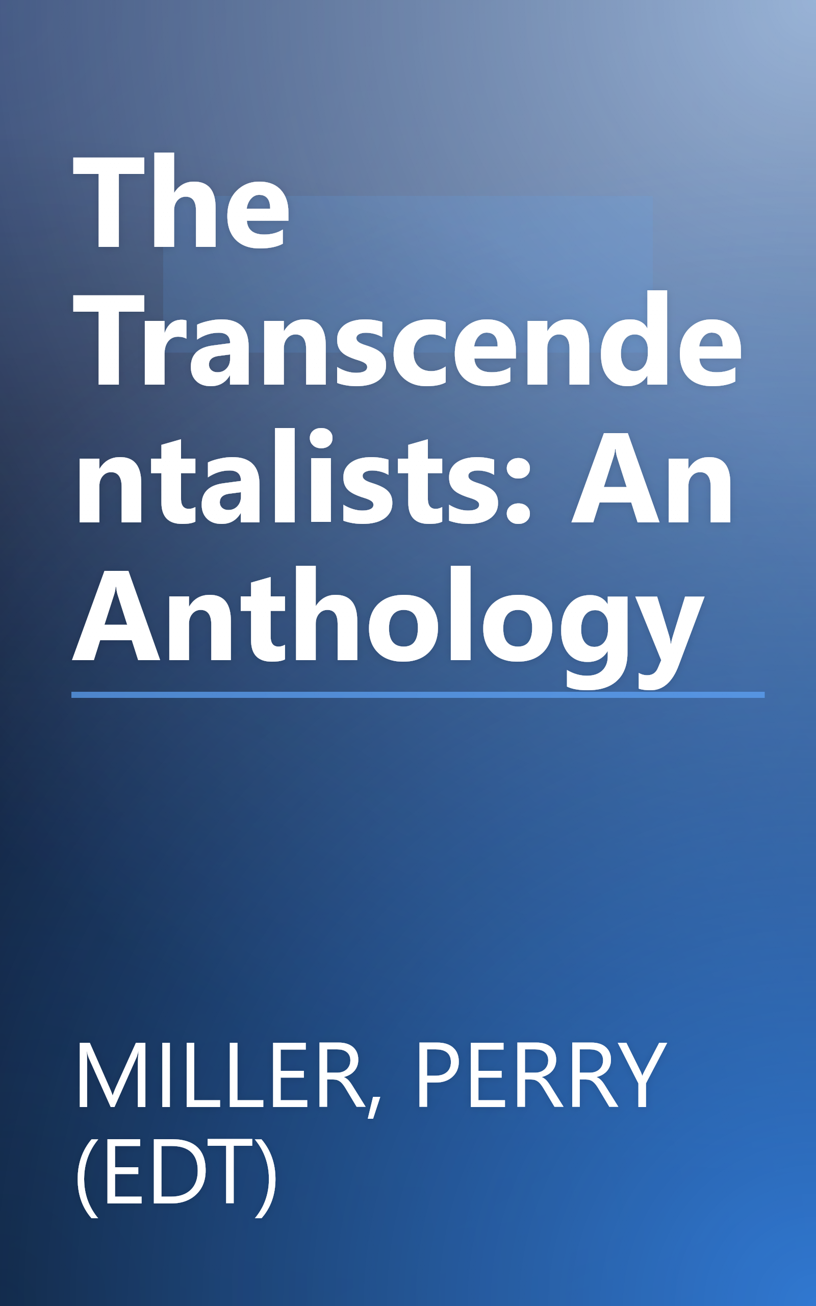 The Transcendentalists: An Anthology book cover