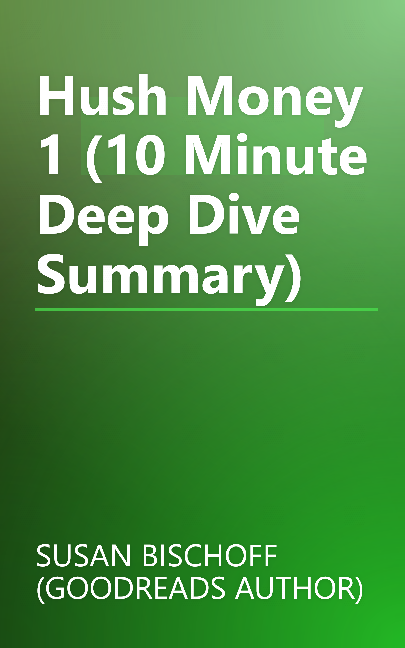 Hush Money 1 (10 Minute   Deep Dive Summary) book cover