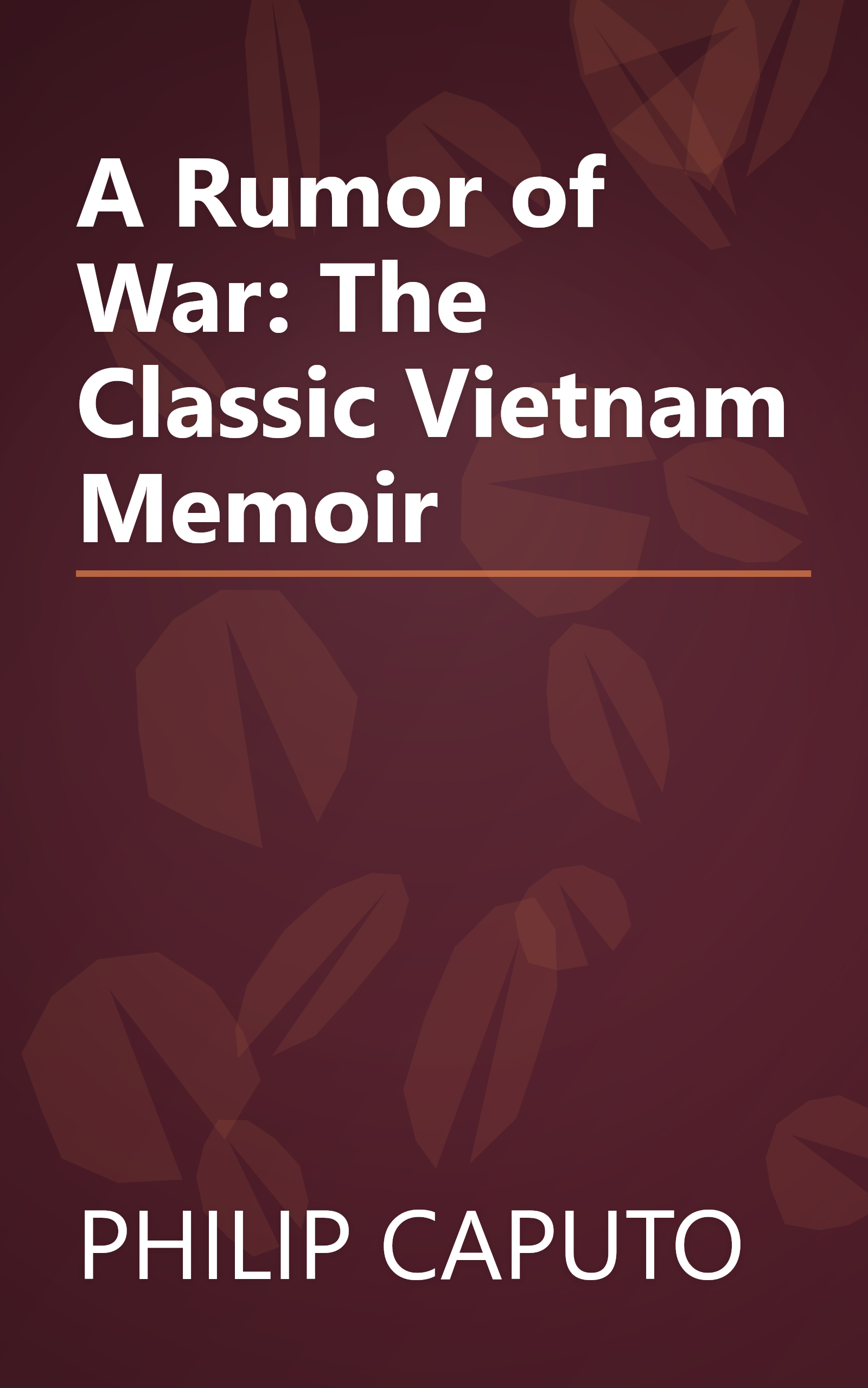 A Rumor of War: The Classic Vietnam Memoir book cover