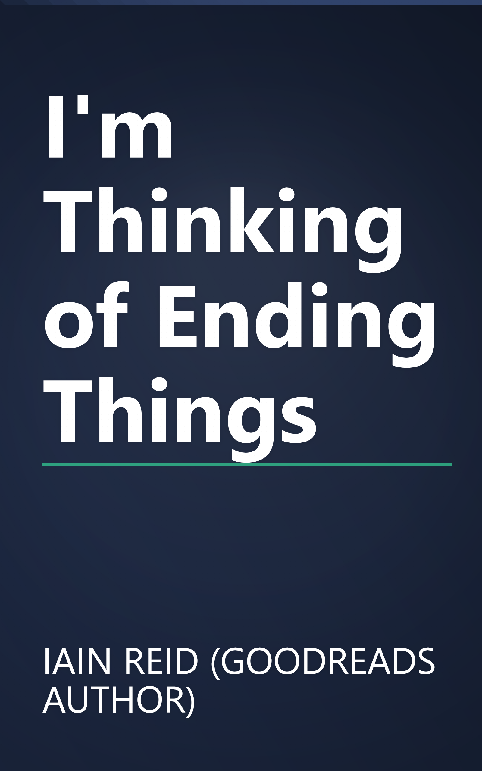 I'm Thinking of Ending Things book cover