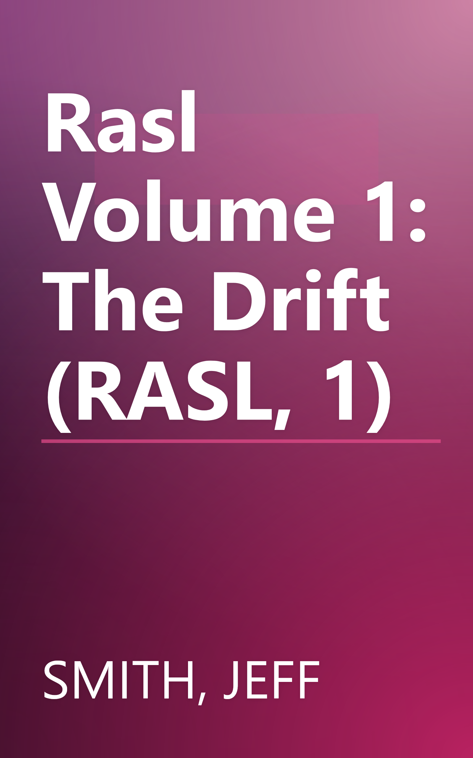 Rasl Volume 1: The Drift (RASL, 1) book cover