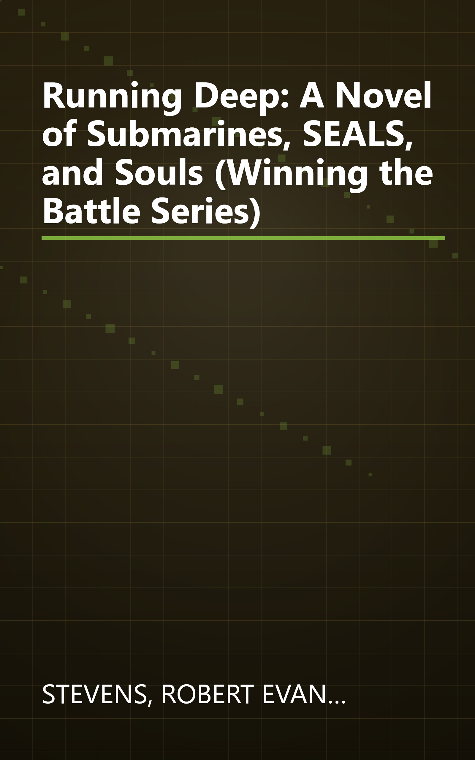 Running Deep: A Novel of Submarines, SEALS, and Souls (Winning the Battle Series) book cover