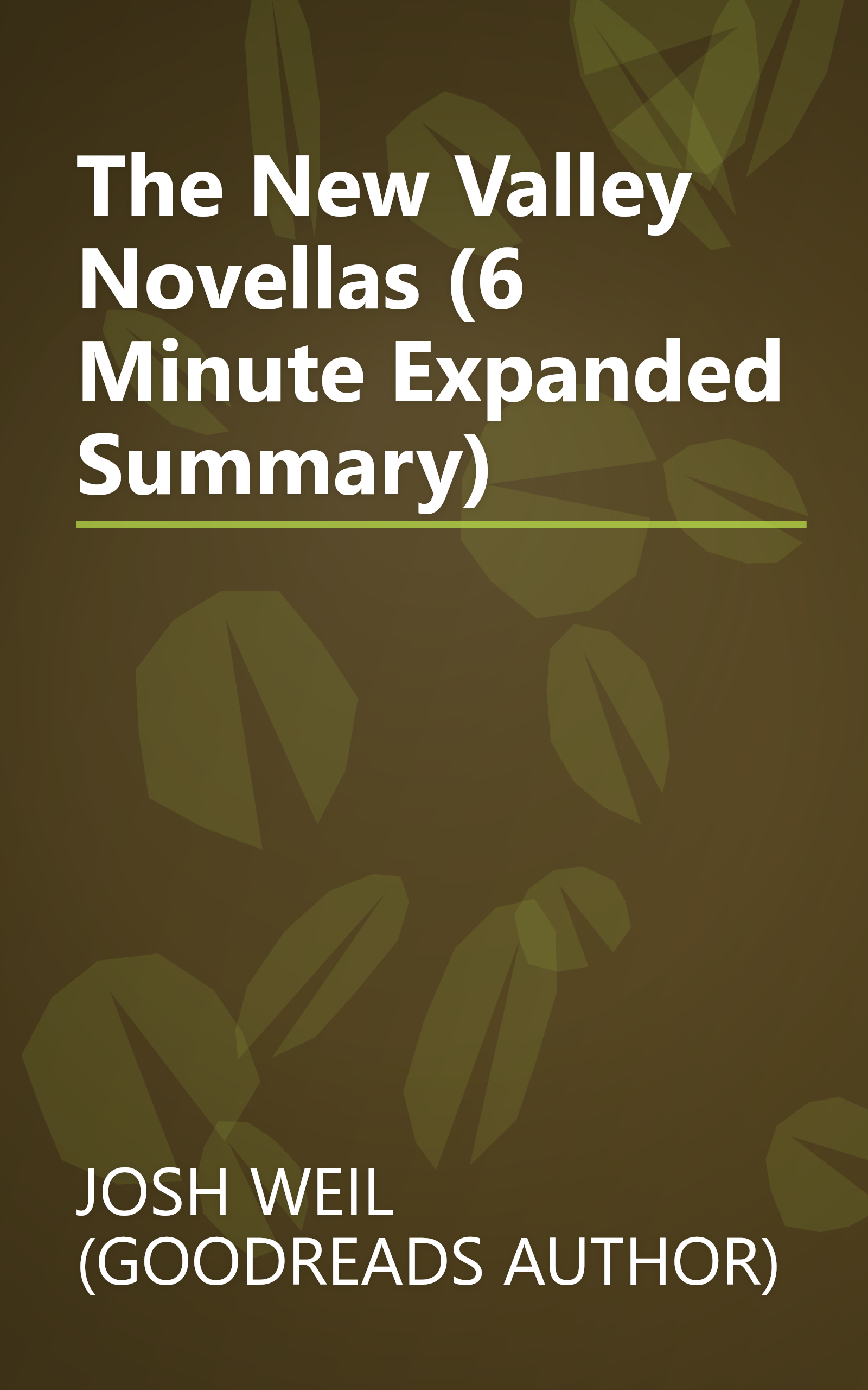 The New Valley  Novellas (6 Minute   Expanded Summary) book cover