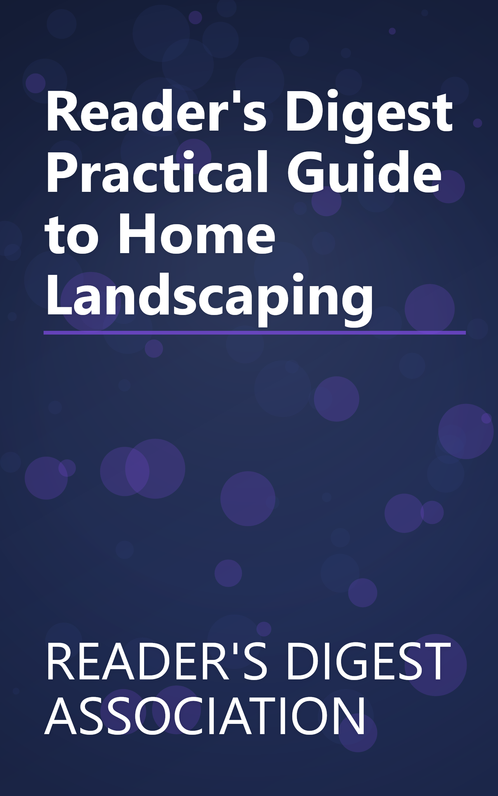 Reader's Digest Practical Guide to Home Landscaping book cover