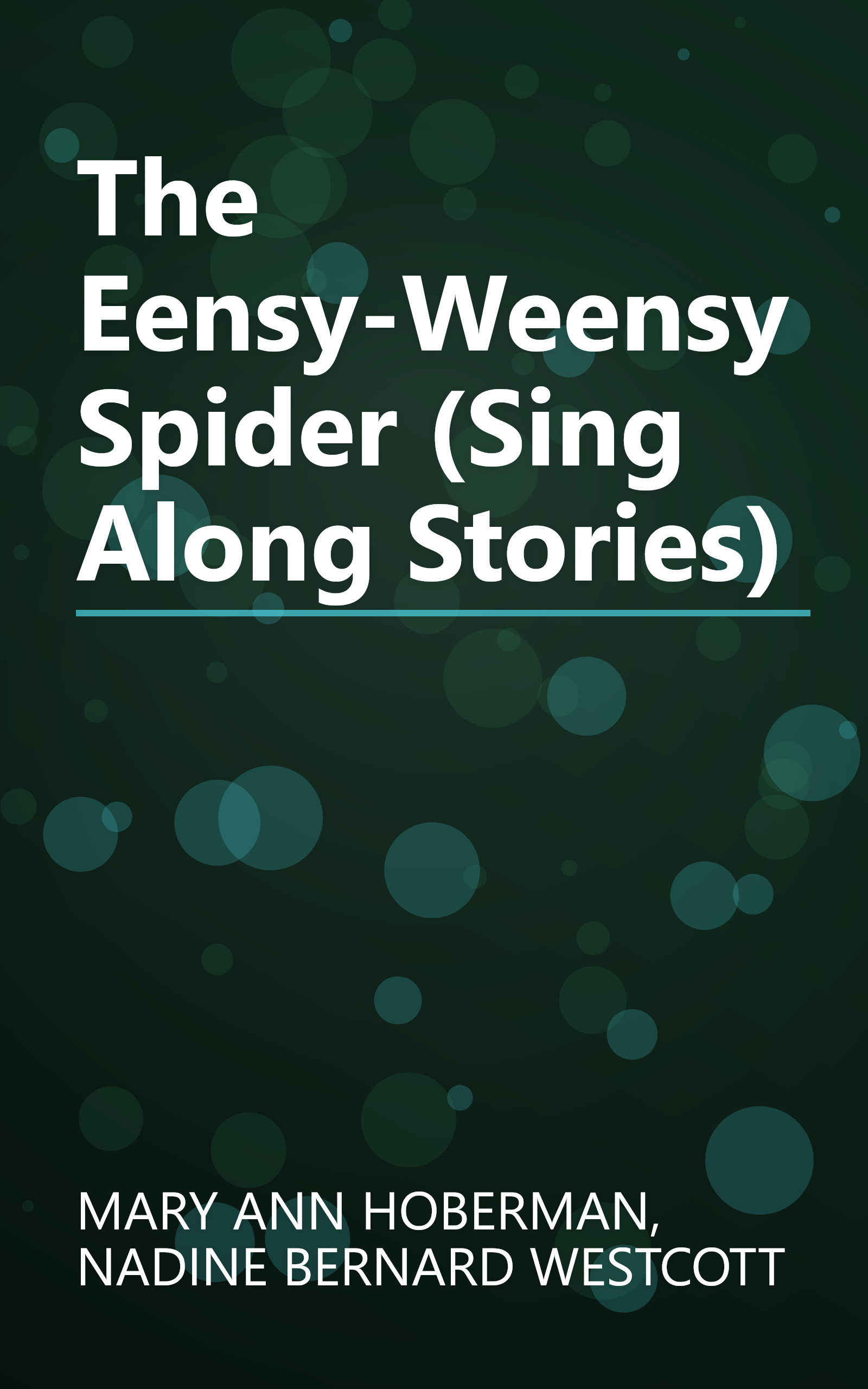 The Eensy-Weensy Spider (Sing Along Stories) book cover