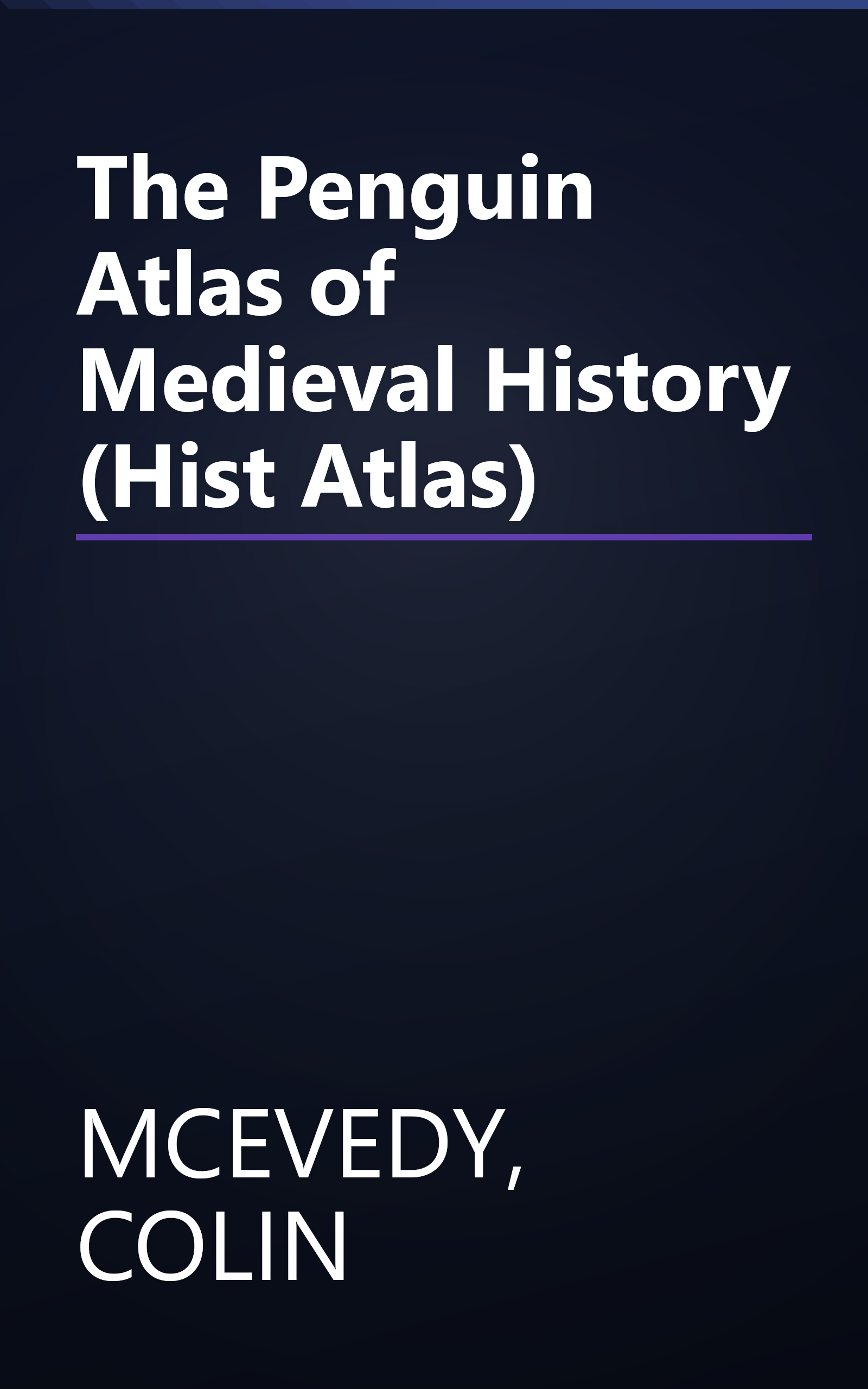 The Penguin Atlas of Medieval History (Hist Atlas) book cover