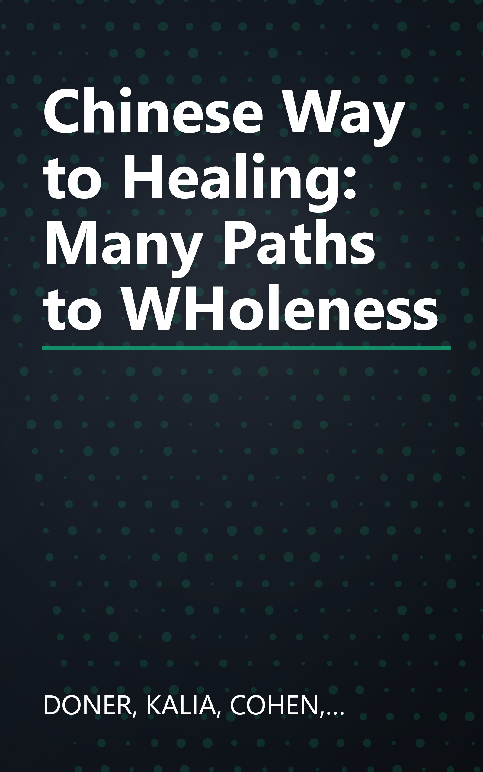 Chinese Way to Healing: Many Paths to WHoleness book cover
