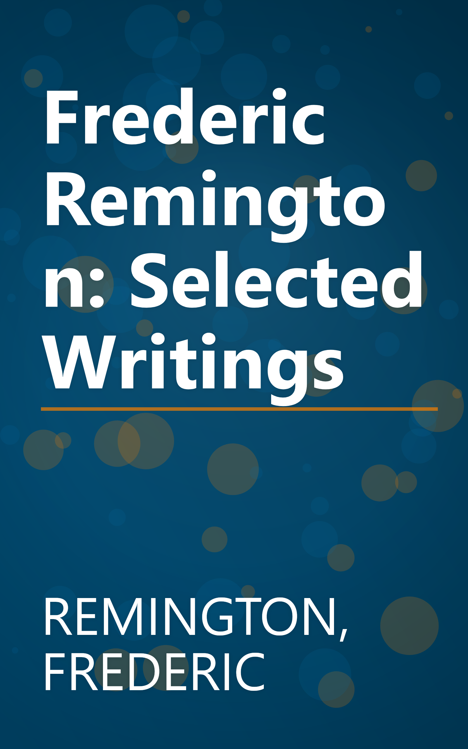 Frederic Remington: Selected Writings book cover
