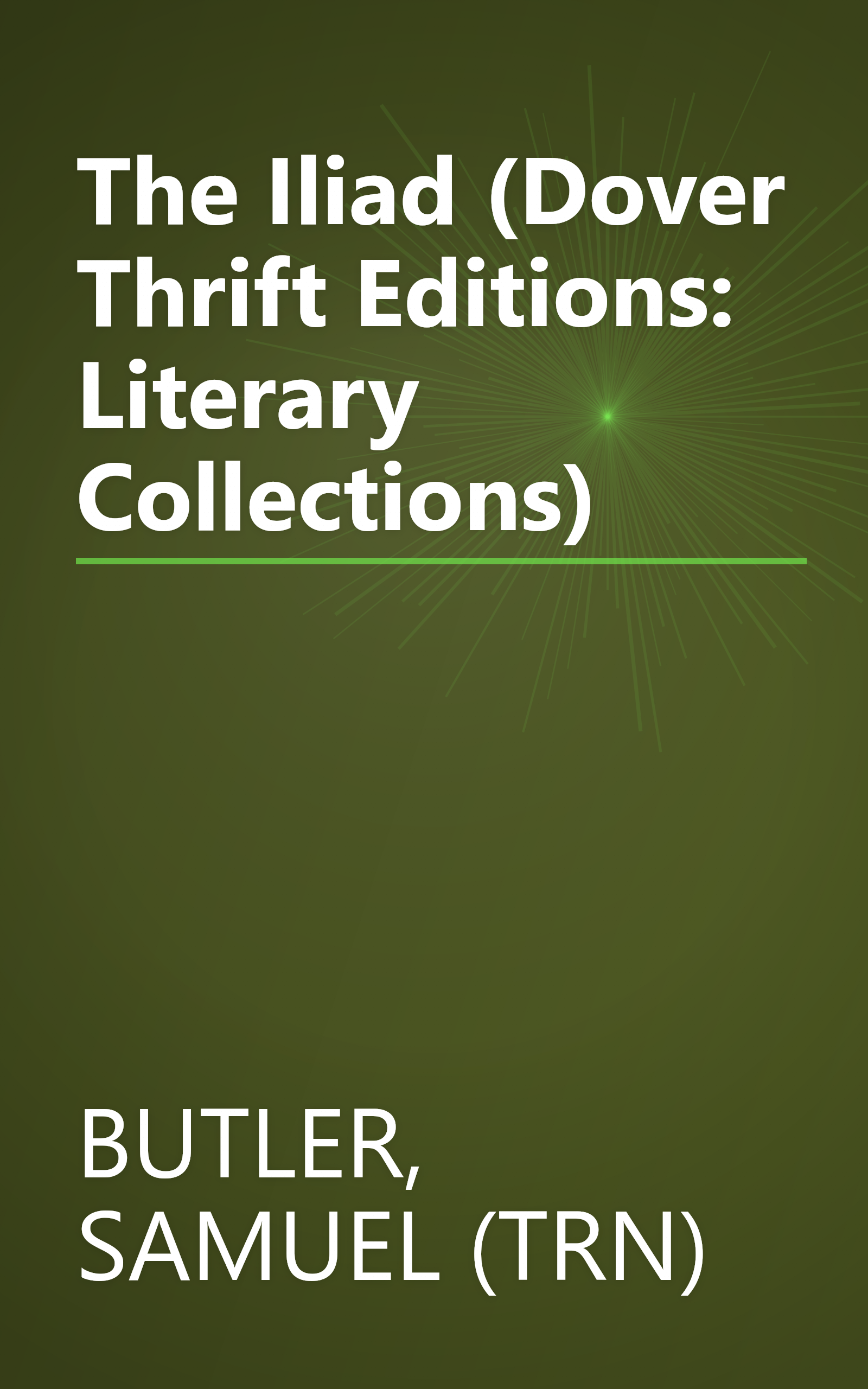 The Iliad (Dover Thrift Editions: Literary Collections) book cover