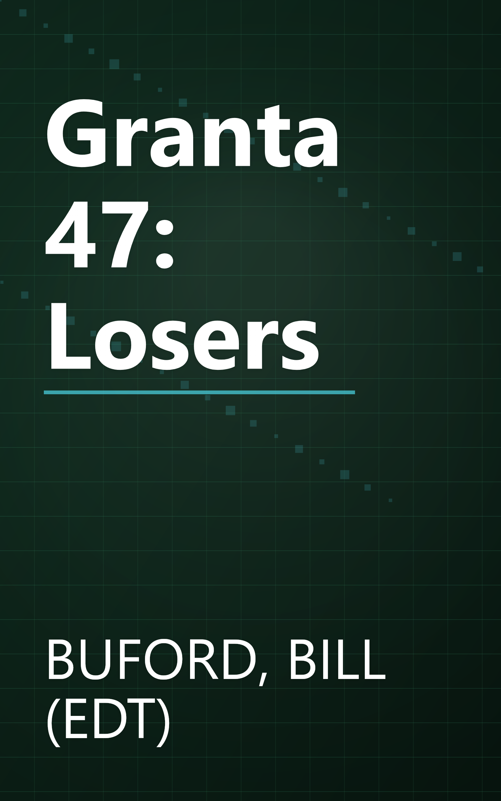 Granta 47: Losers book cover
