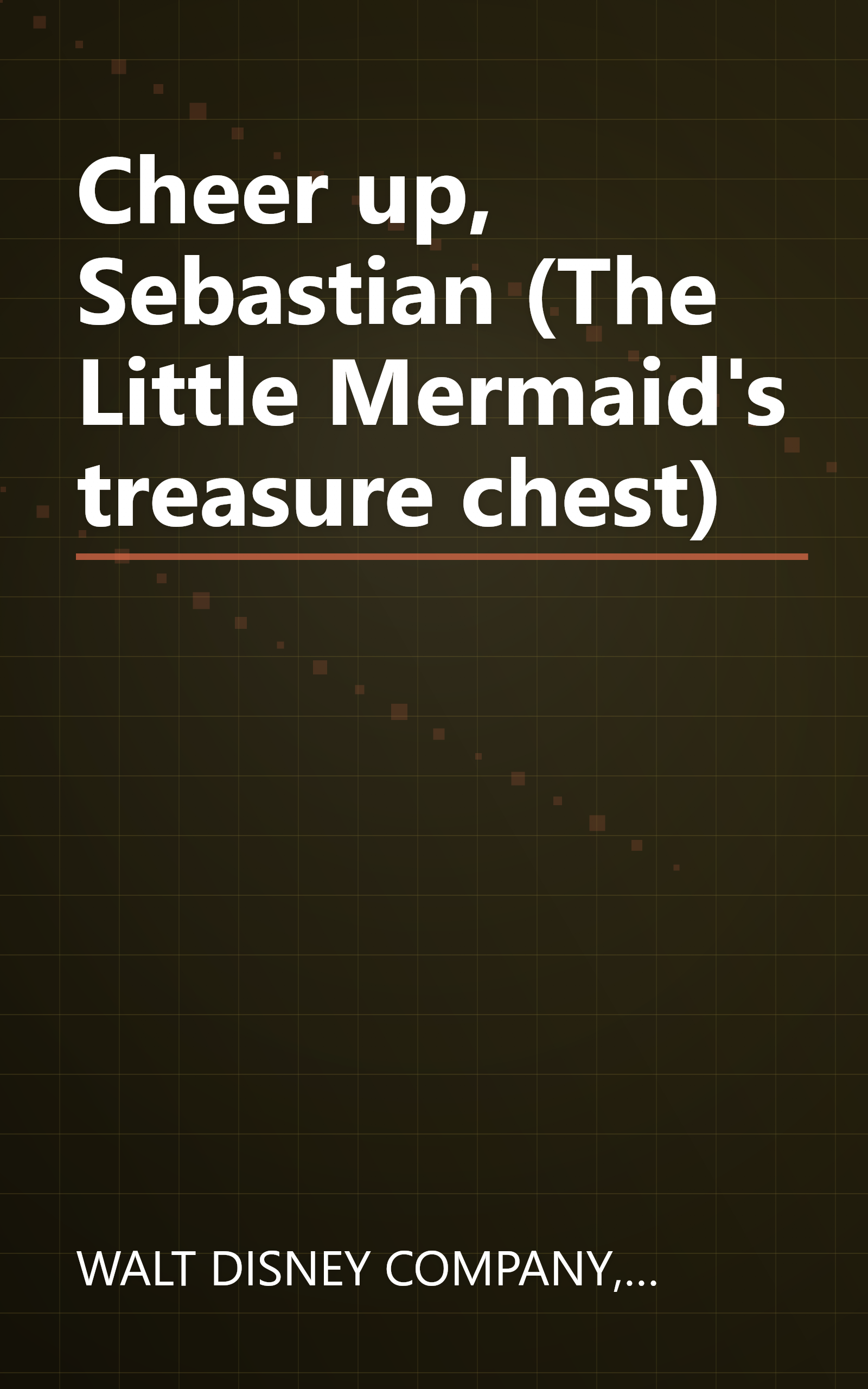 Cheer up, Sebastian (The Little Mermaid's treasure chest) book cover