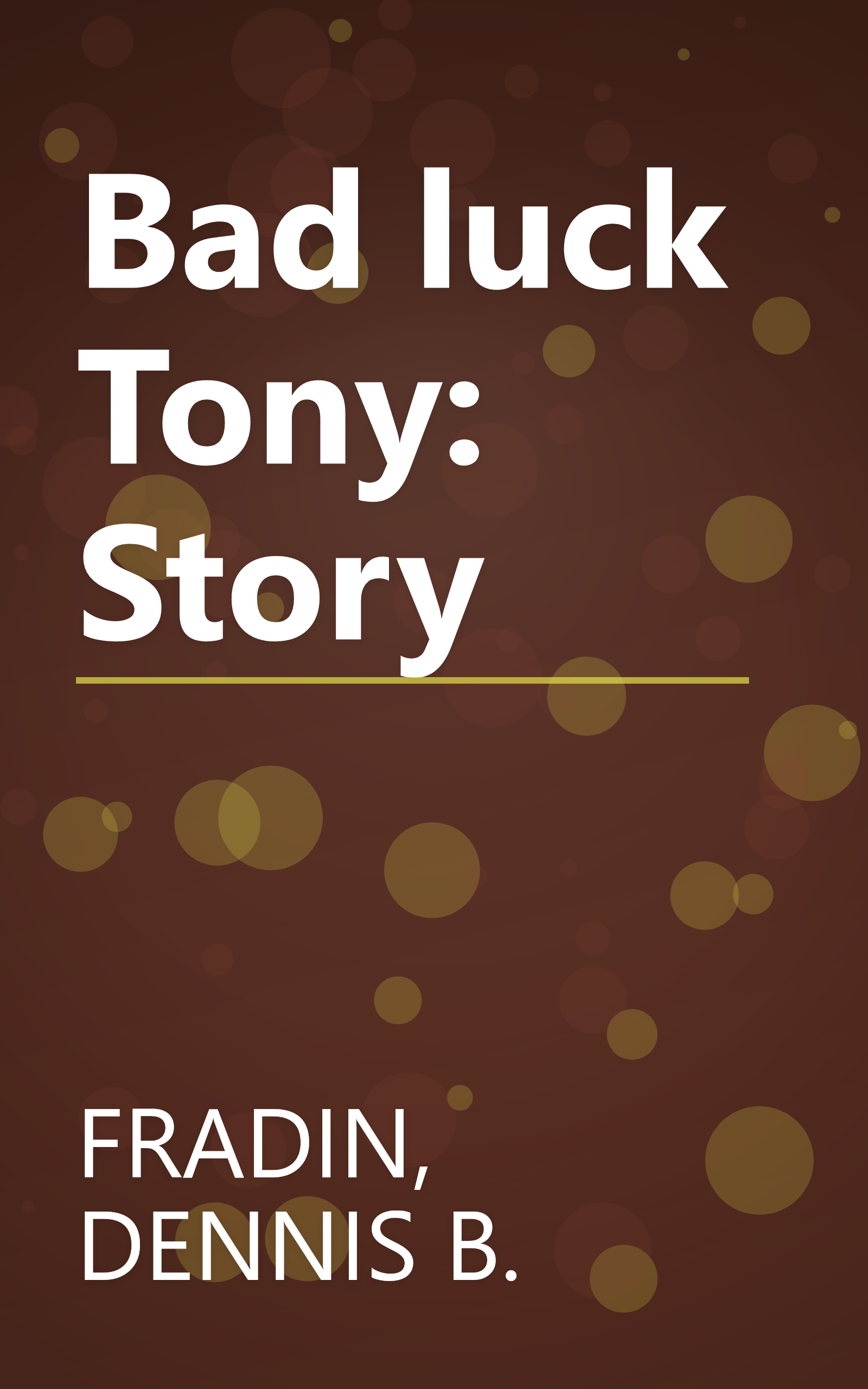 Bad luck Tony: Story book cover