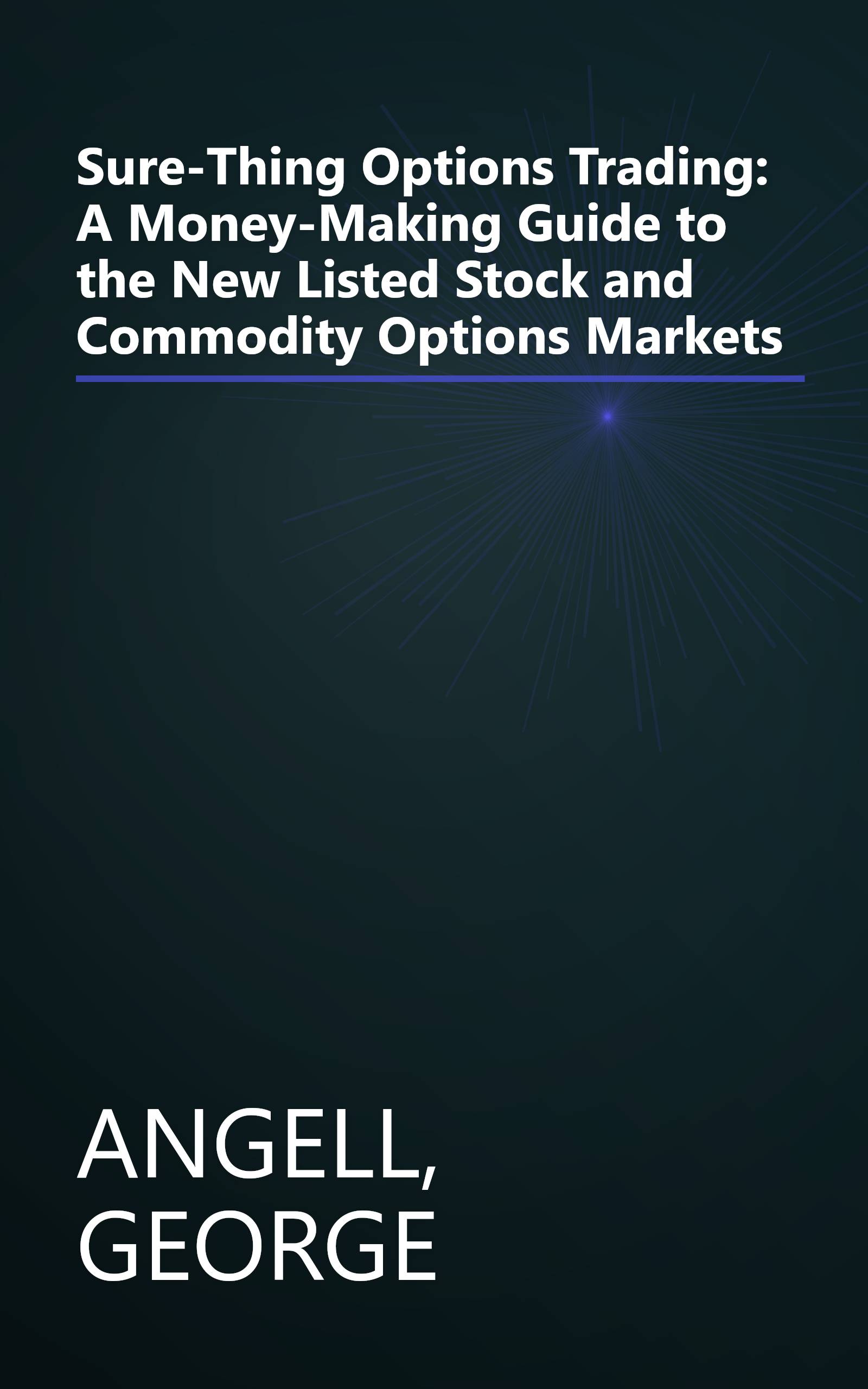 Sure-Thing Options Trading: A Money-Making Guide to the New Listed Stock and Commodity Options Markets book cover