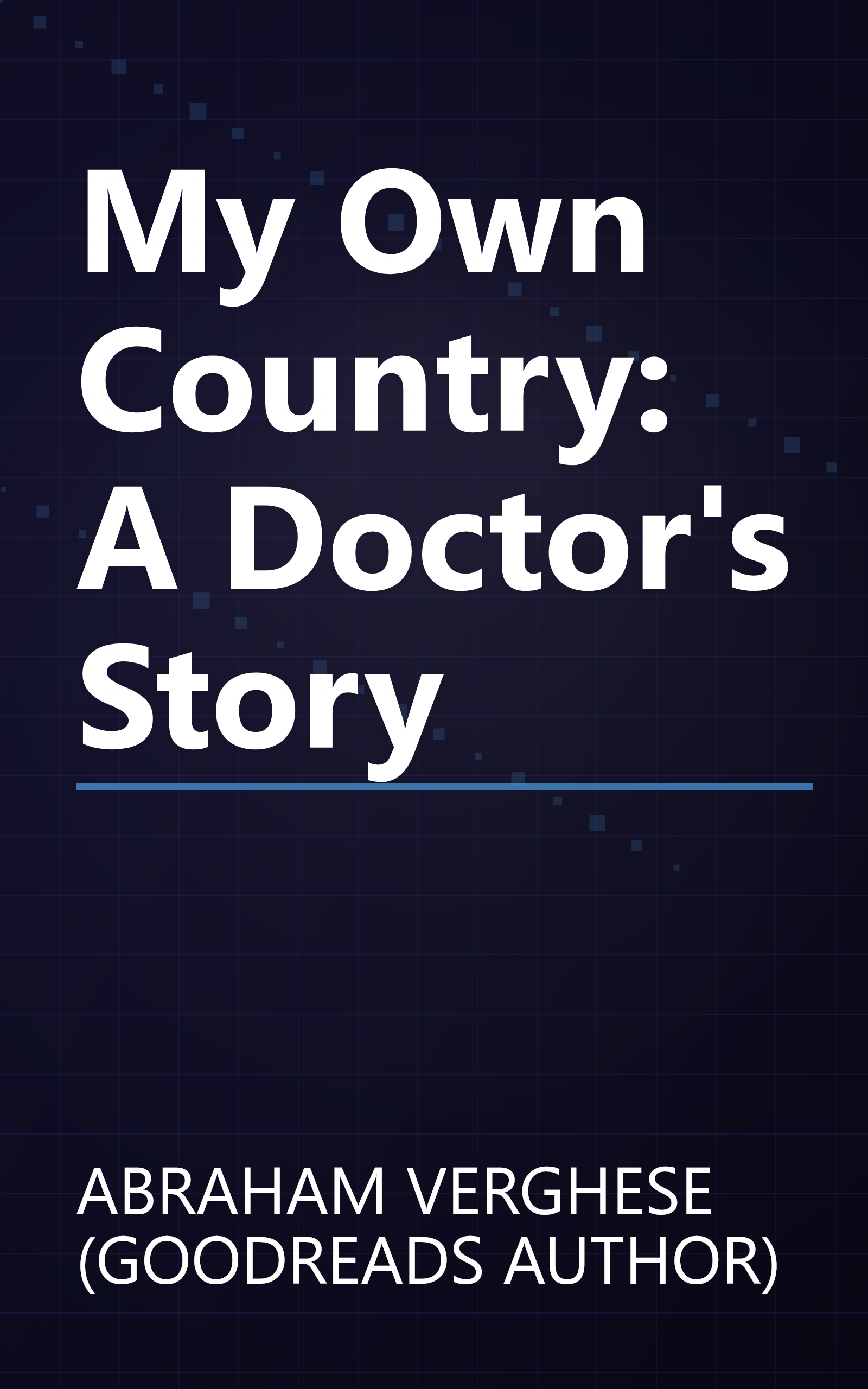 My Own Country: A Doctor's Story book cover