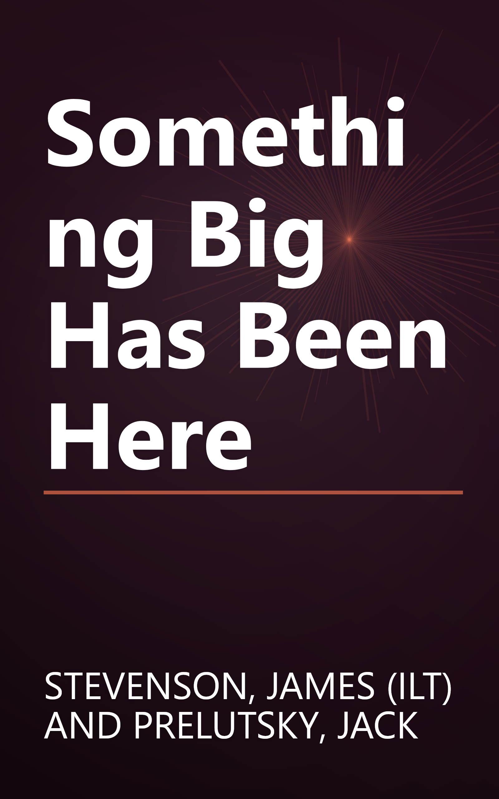 Something Big Has Been Here book cover