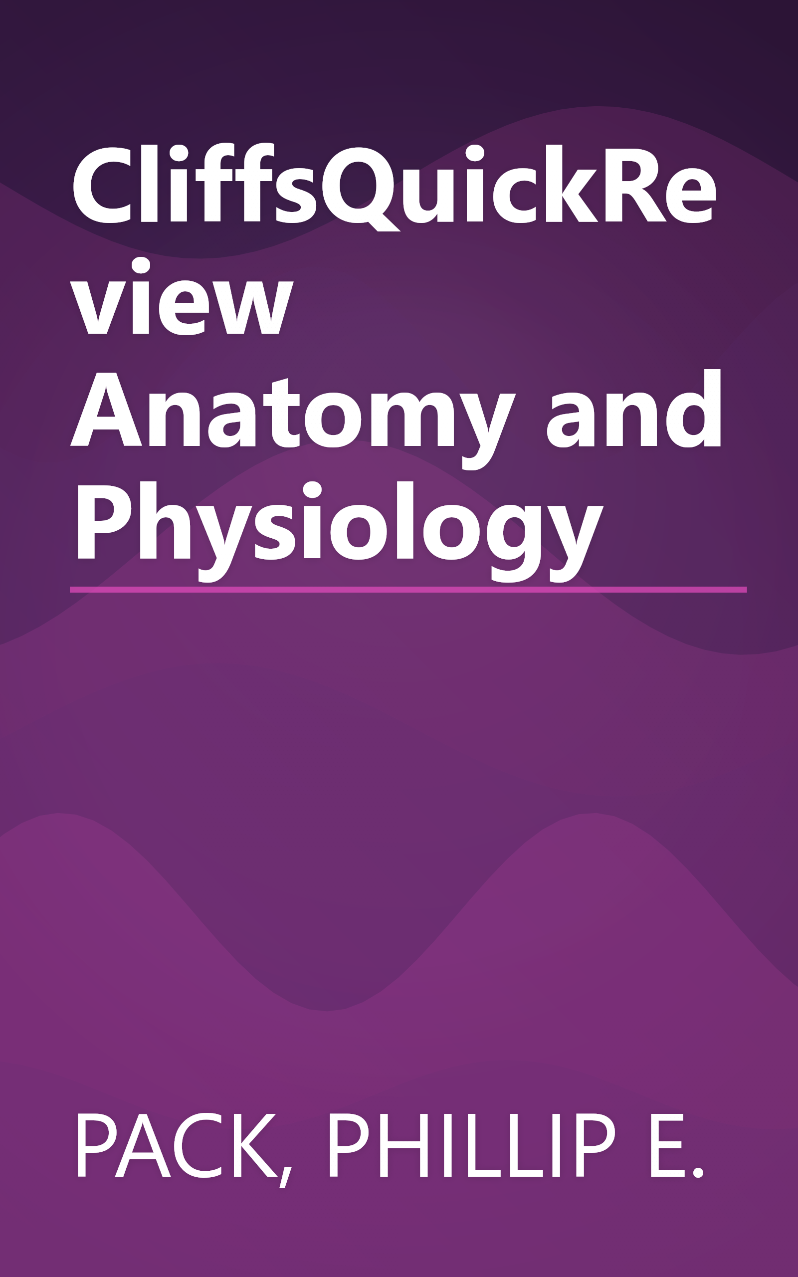 CliffsQuickReview Anatomy and Physiology book cover