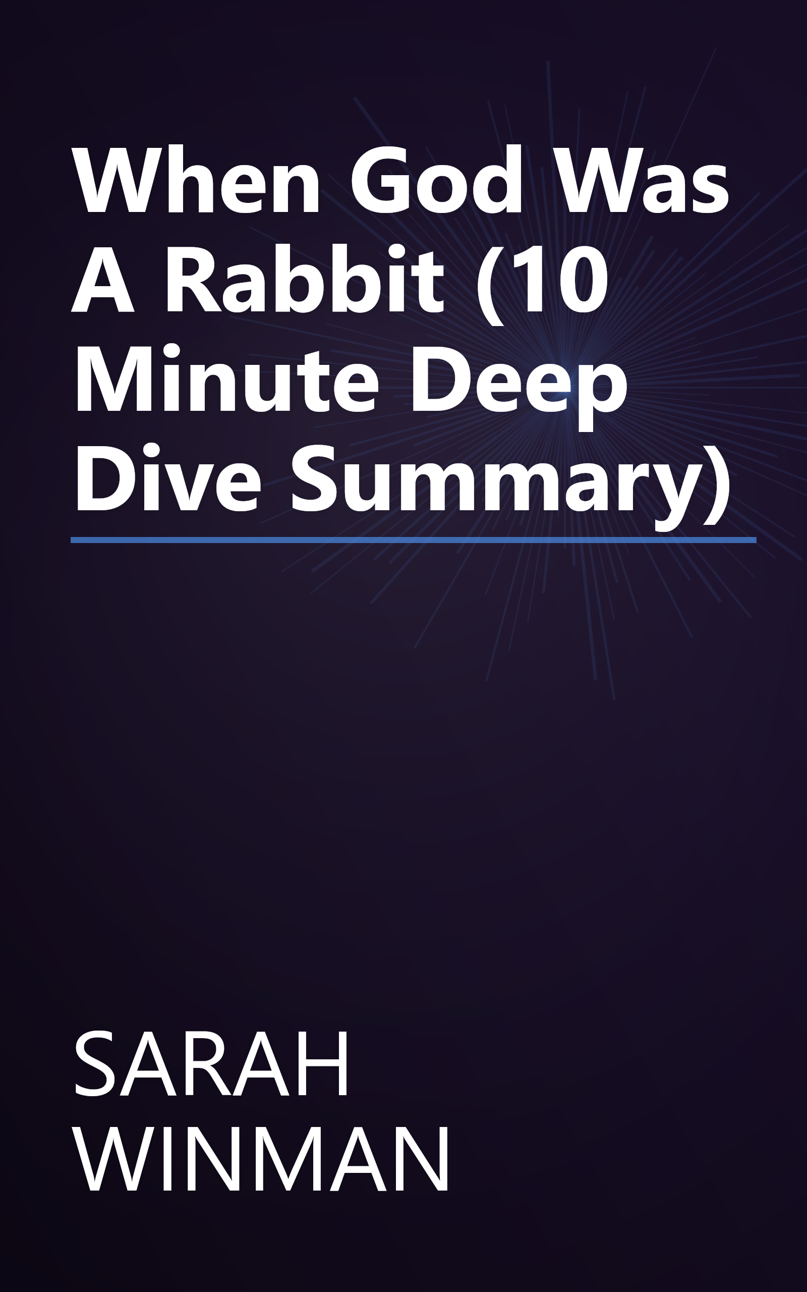 When God Was A Rabbit (10 Minute   Deep Dive Summary) book cover