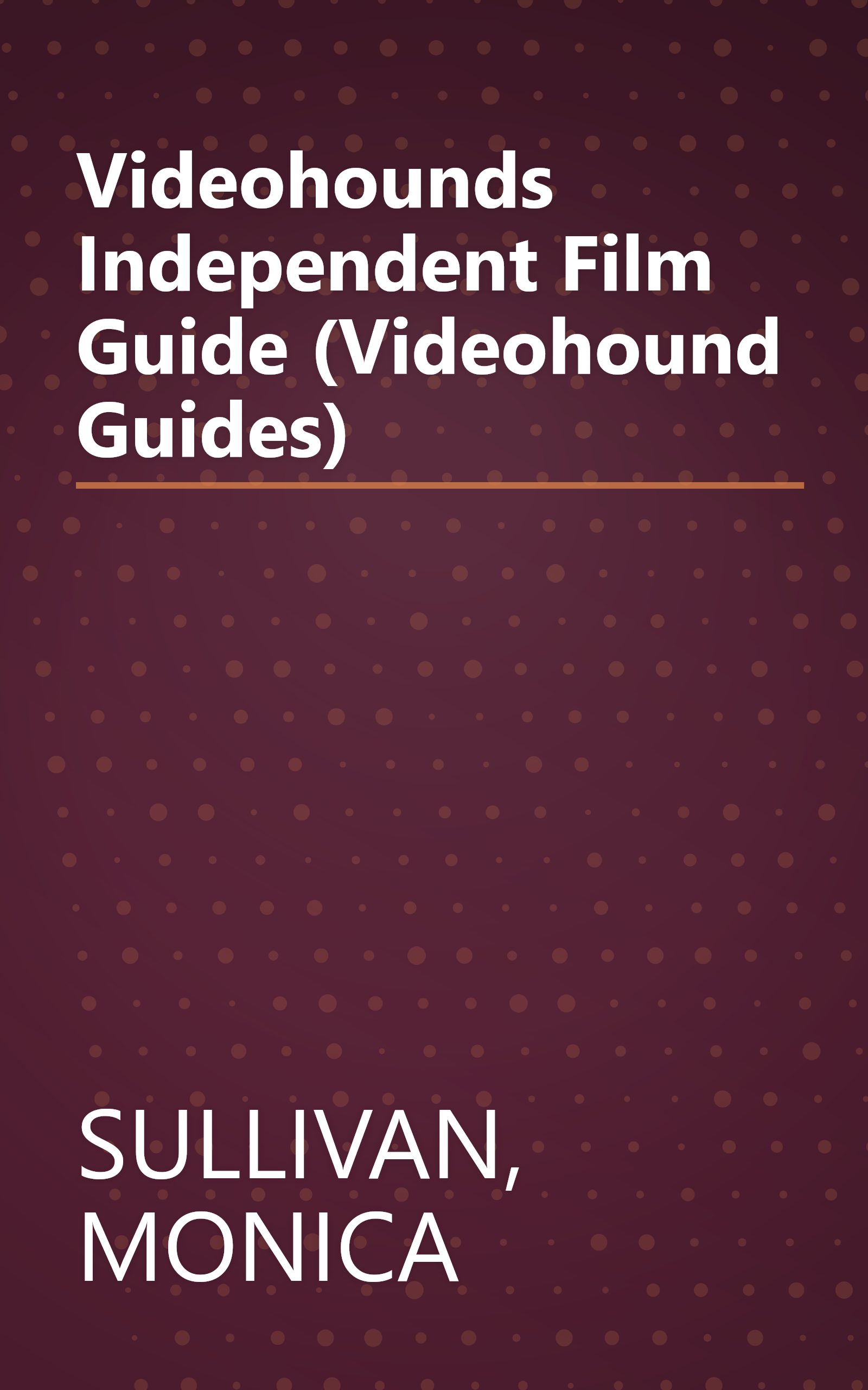 Videohounds Independent Film Guide (Videohound Guides) book cover