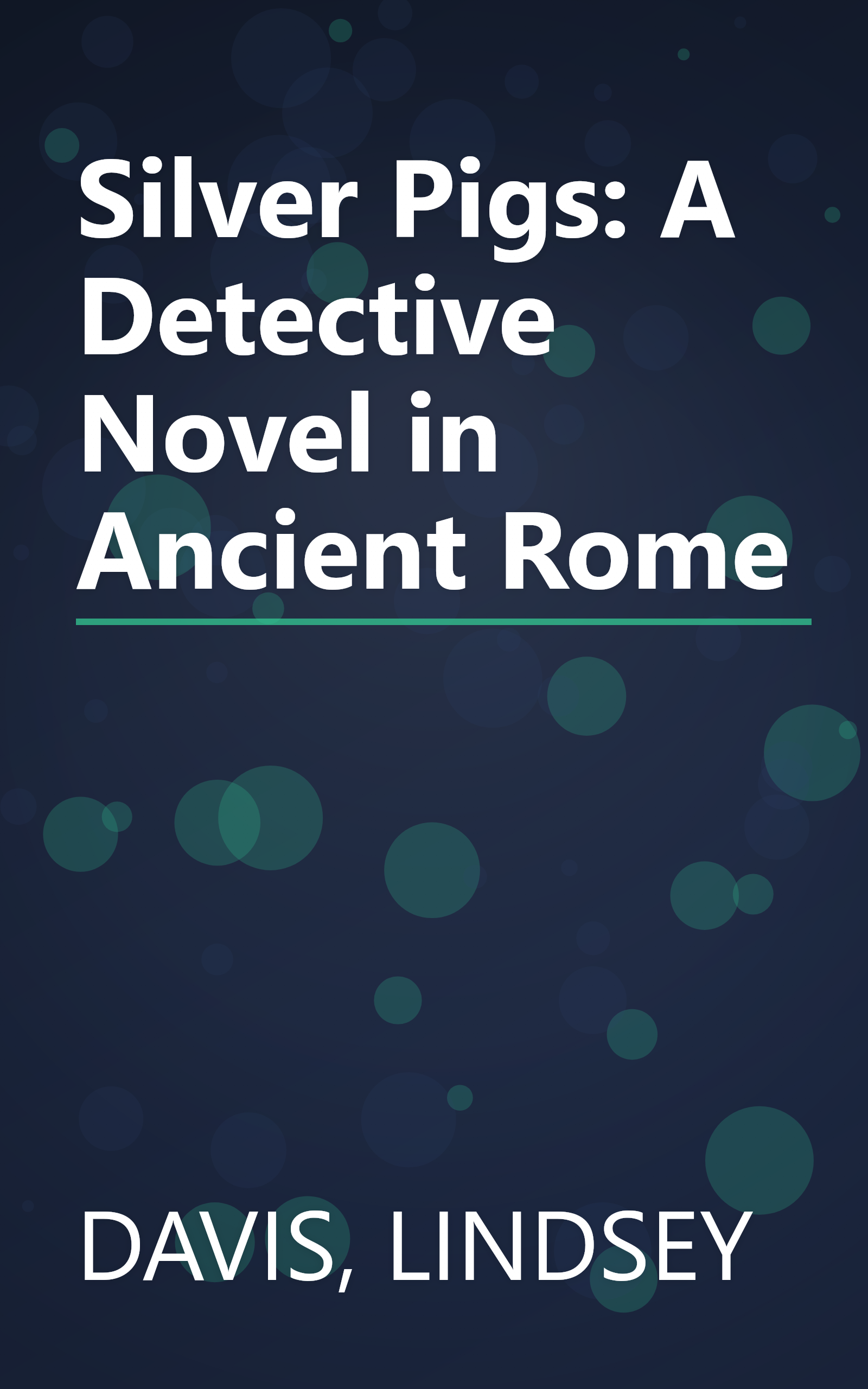 Silver Pigs: A Detective Novel in Ancient Rome book cover