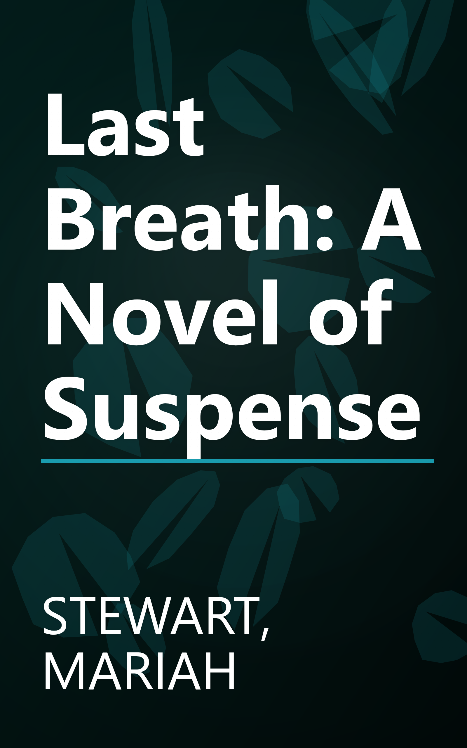 Last Breath: A Novel of Suspense book cover