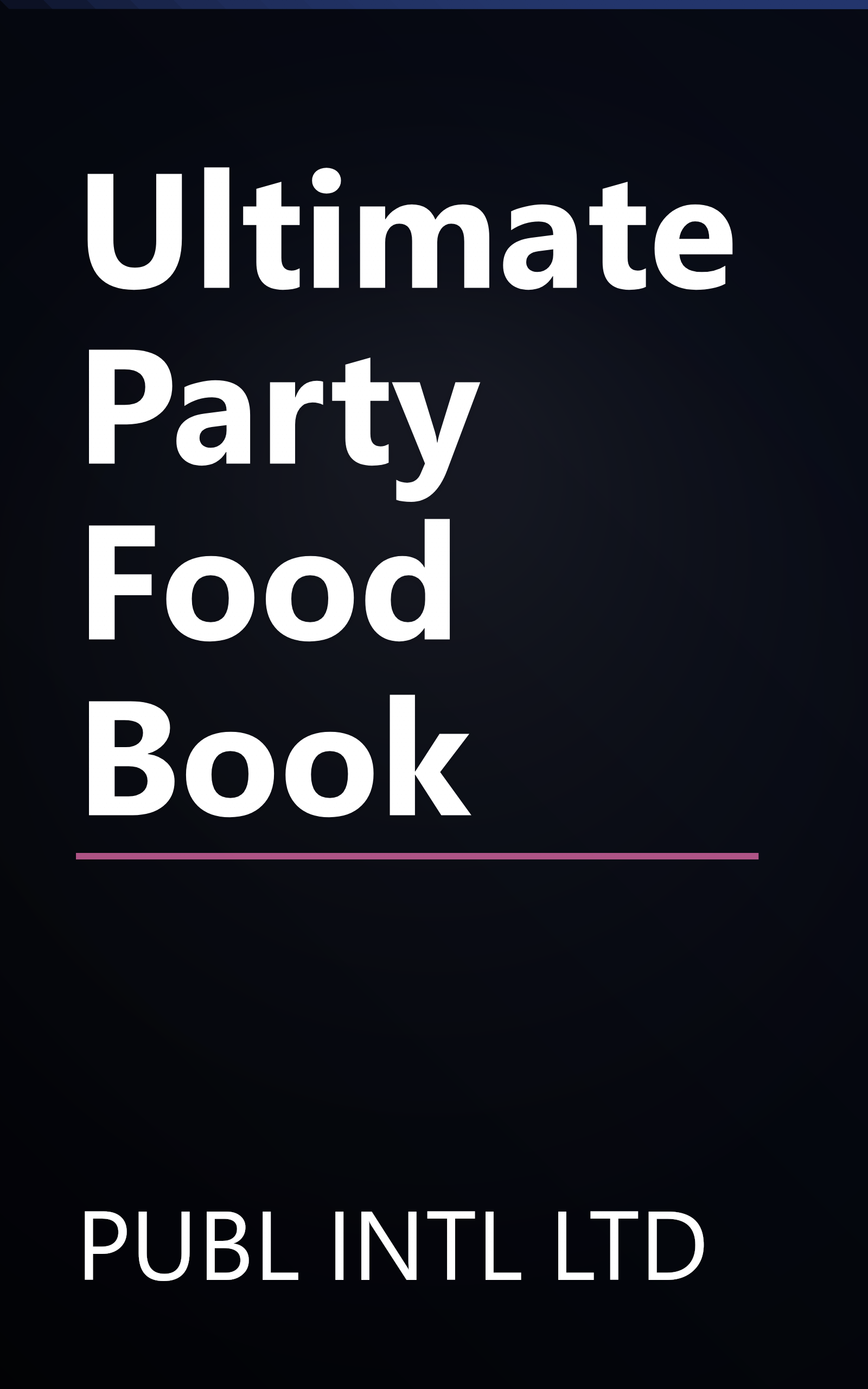 Ultimate Party Food Book book cover