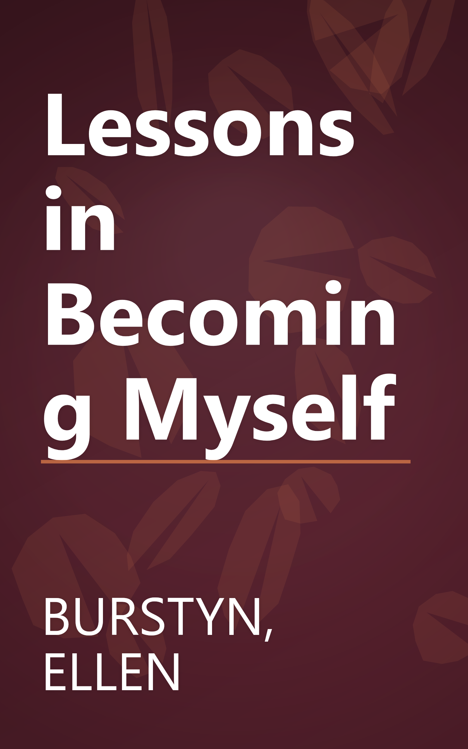 Lessons in Becoming Myself book cover