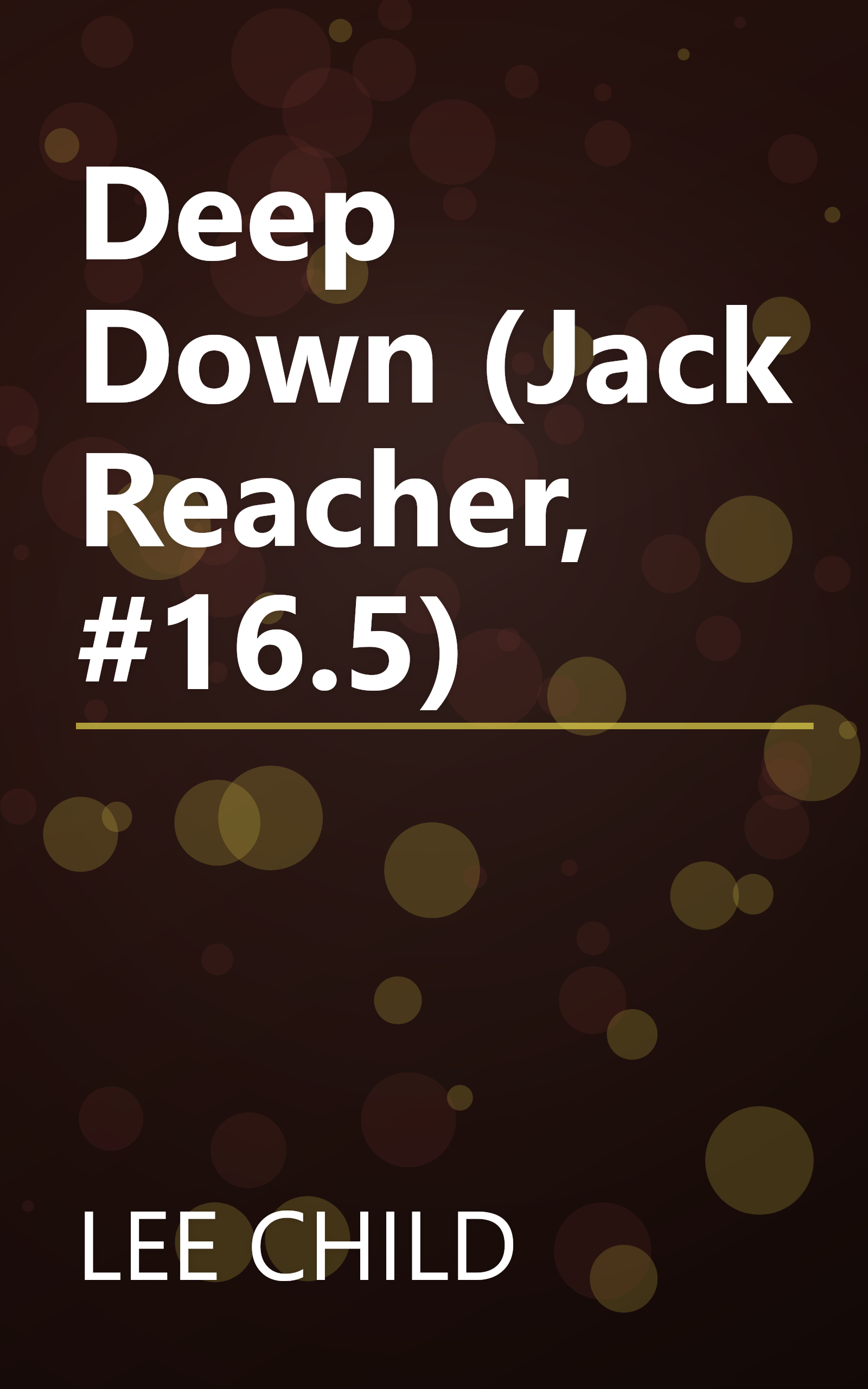 Deep Down (Jack Reacher, #16.5) book cover