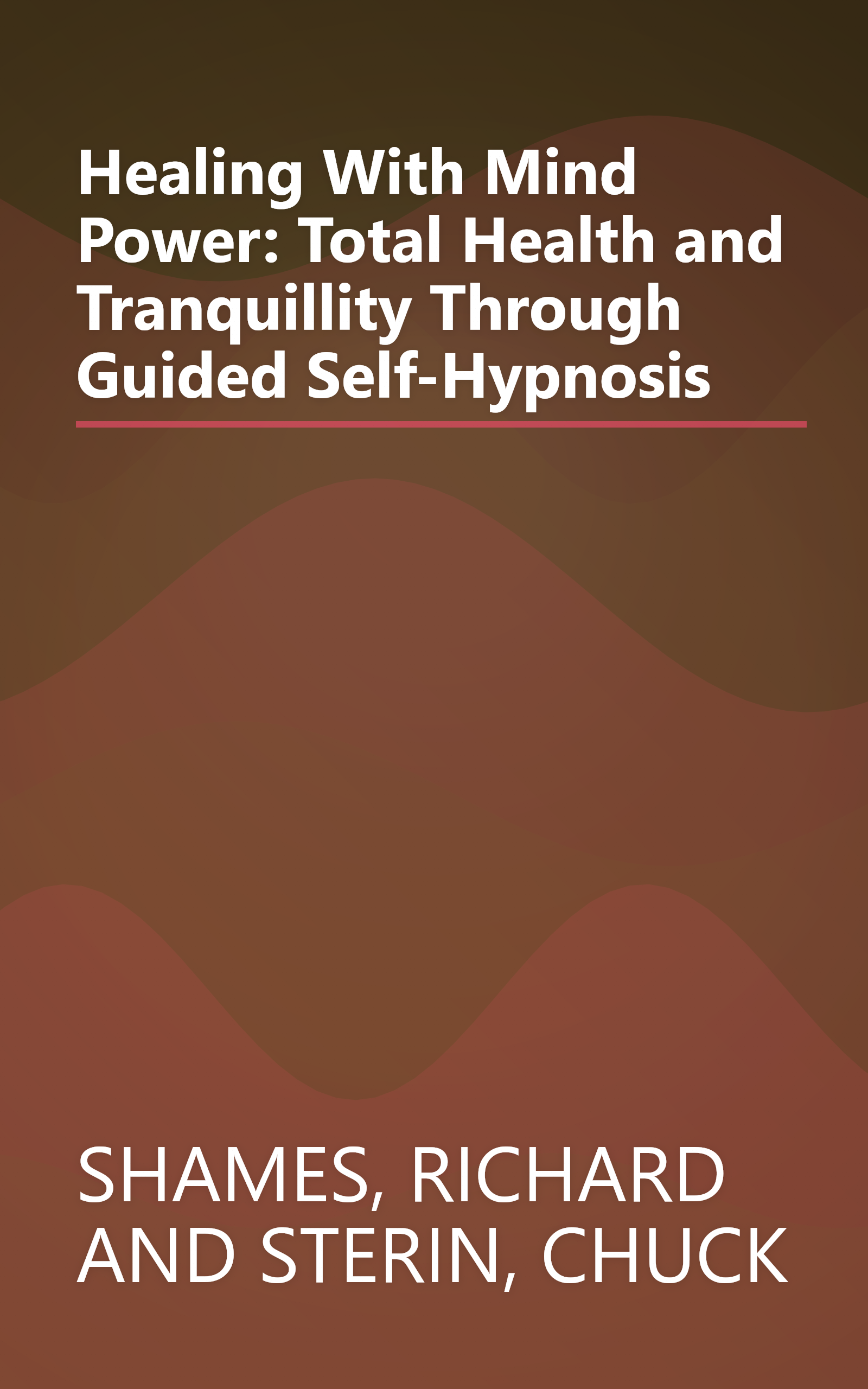 Healing With Mind Power: Total Health and Tranquillity Through Guided Self-Hypnosis book cover