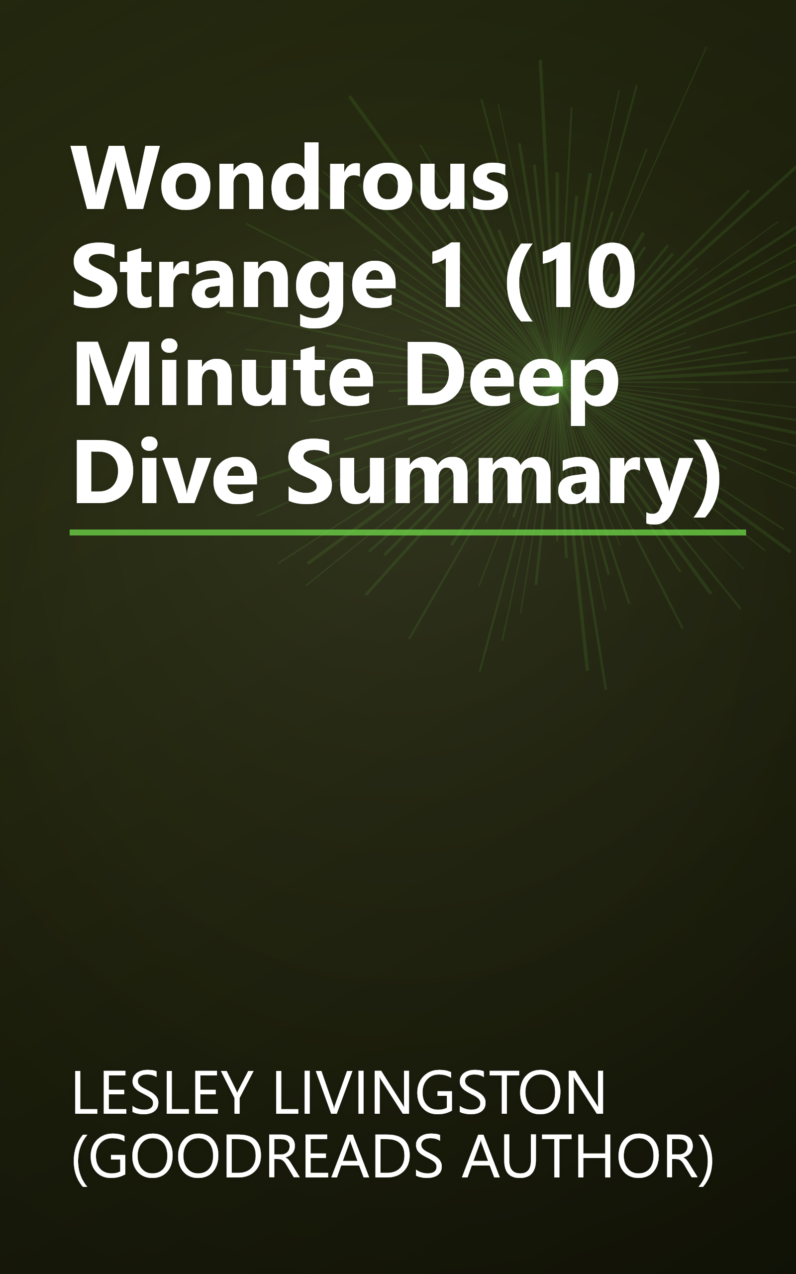 Wondrous Strange 1 (10 Minute   Deep Dive Summary) book cover