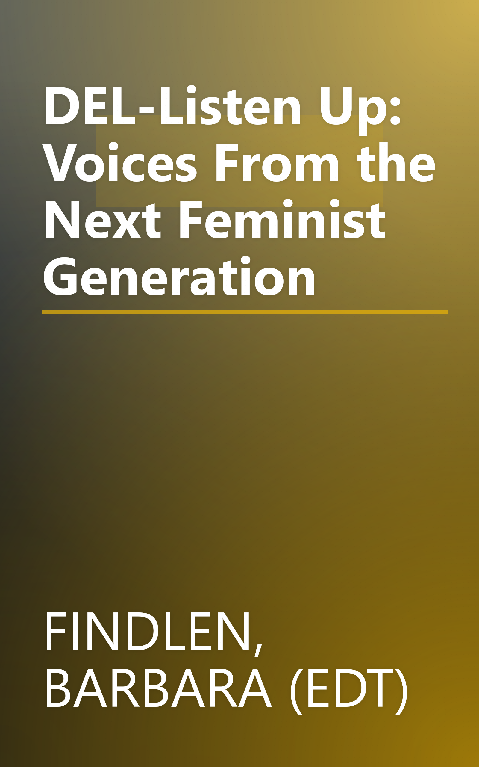 DEL-Listen Up: Voices From the Next Feminist Generation book cover