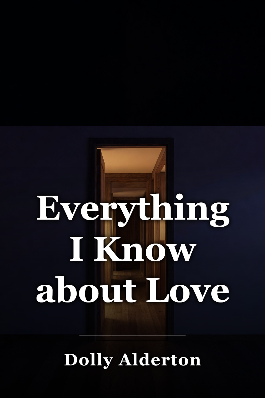 Everything I Know about Love book cover