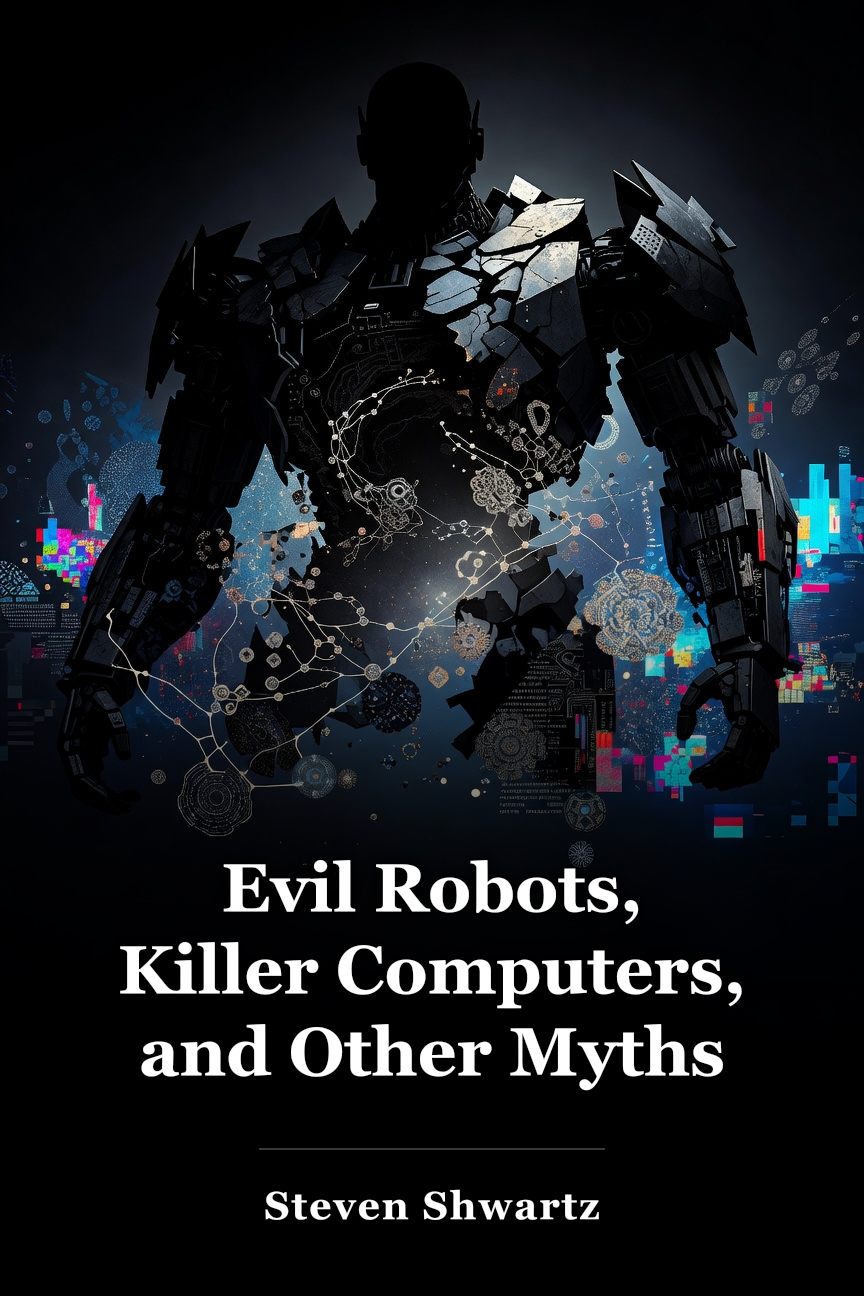 Evil Robots, Killer Computers, and Other Myths book cover