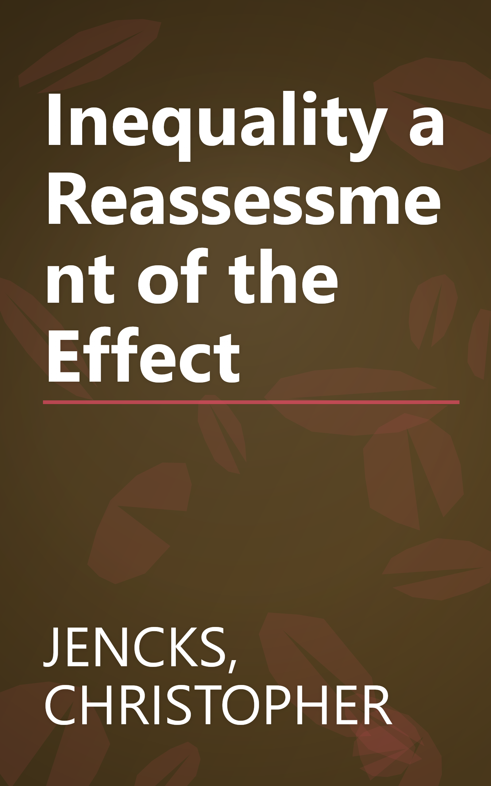 Inequality a Reassessment of the Effect book cover