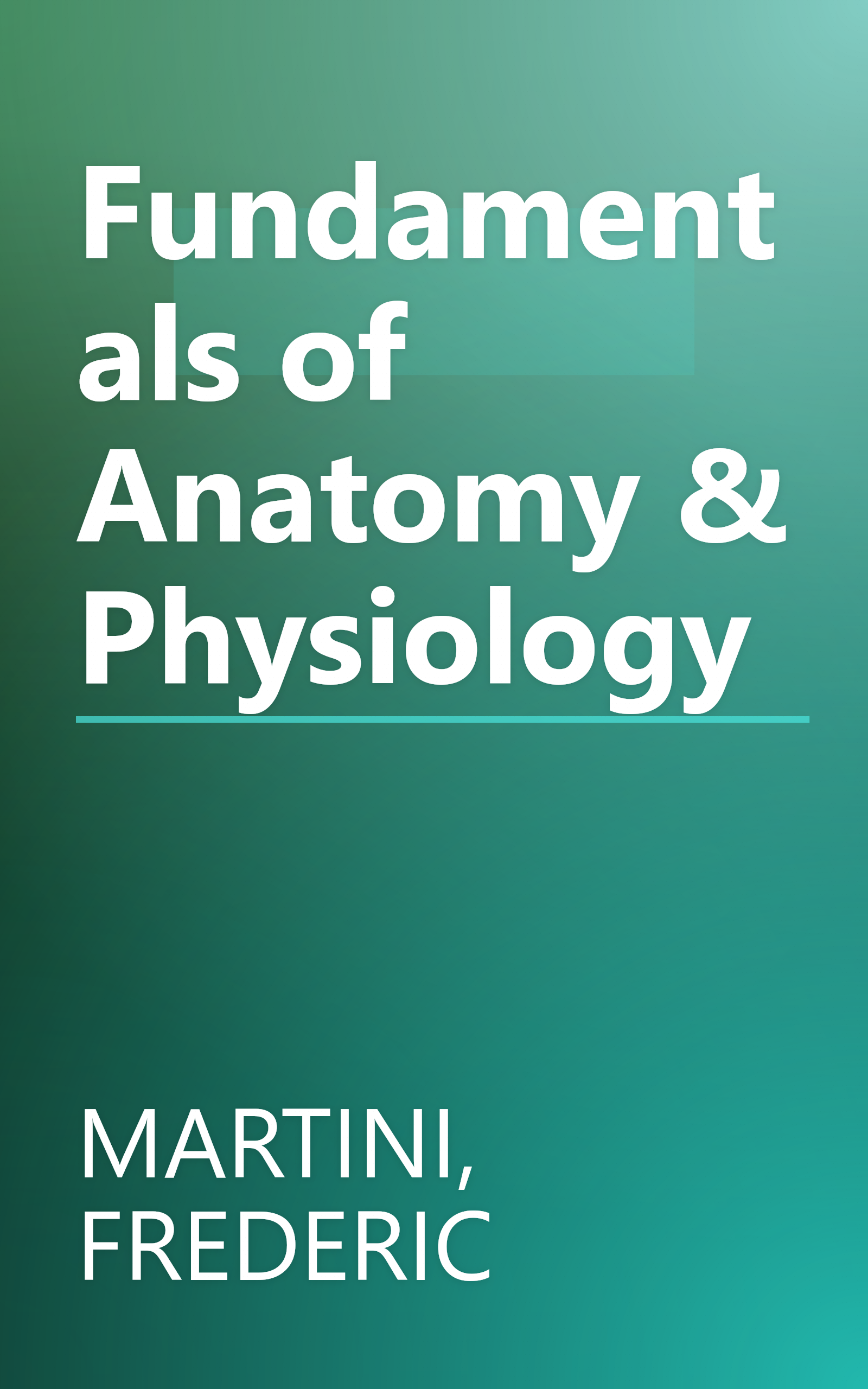 Fundamentals of Anatomy & Physiology book cover